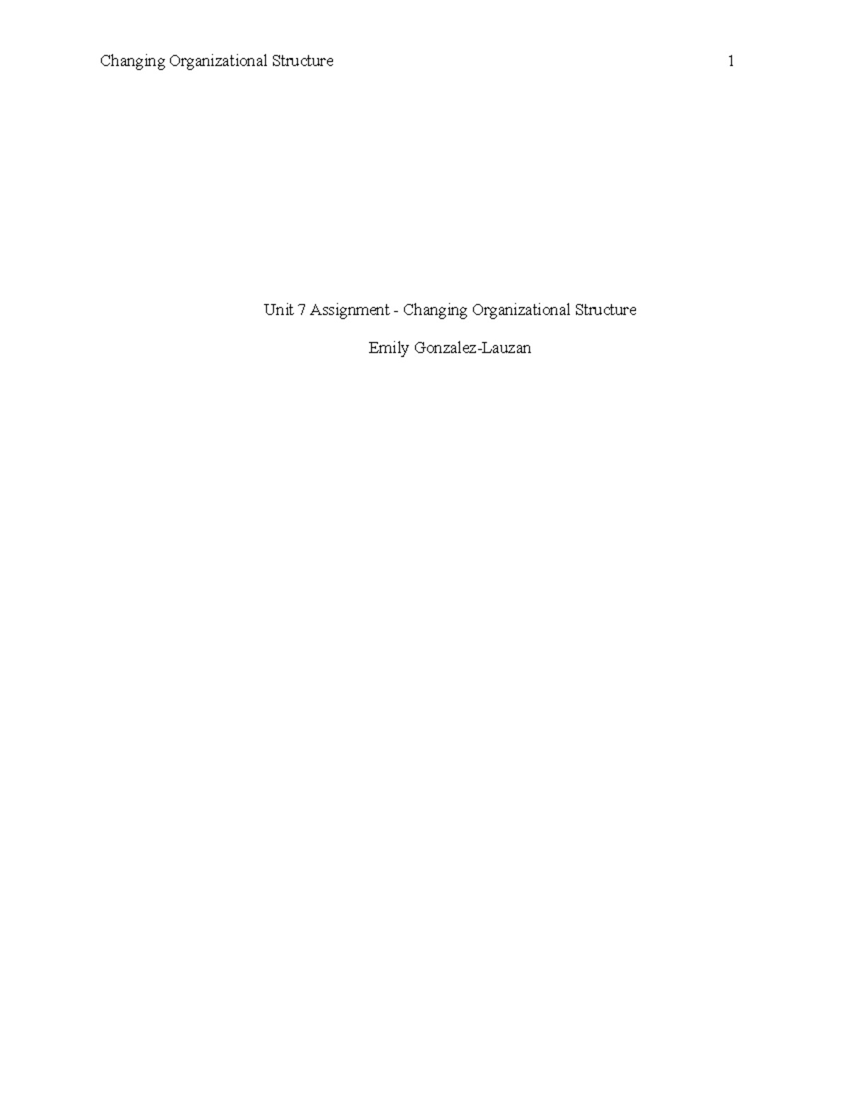 Unit 7 Assignment - Changing Organizational Structure - Unit 7 ...