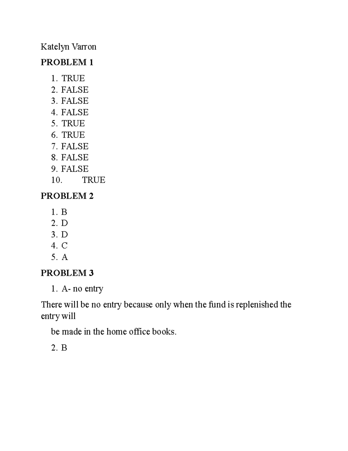 CHAP11- Varron - CSDCDSC - Katelyn Varron PROBLEM 1 1. TRUE 2. FALSE 3 ...