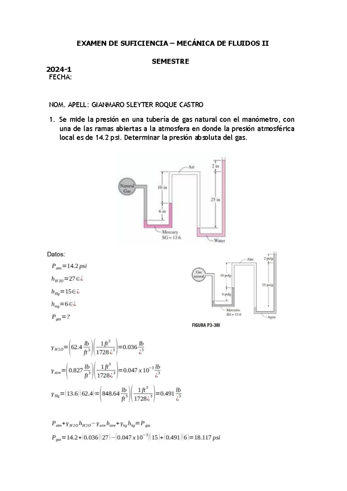Fluidos 2 examen - EXAMEN DE SUFICIENCIA – MECÁNICA DE FLUIDOS II SEMESTRE 2024 - 1 FECHA: NOM ...