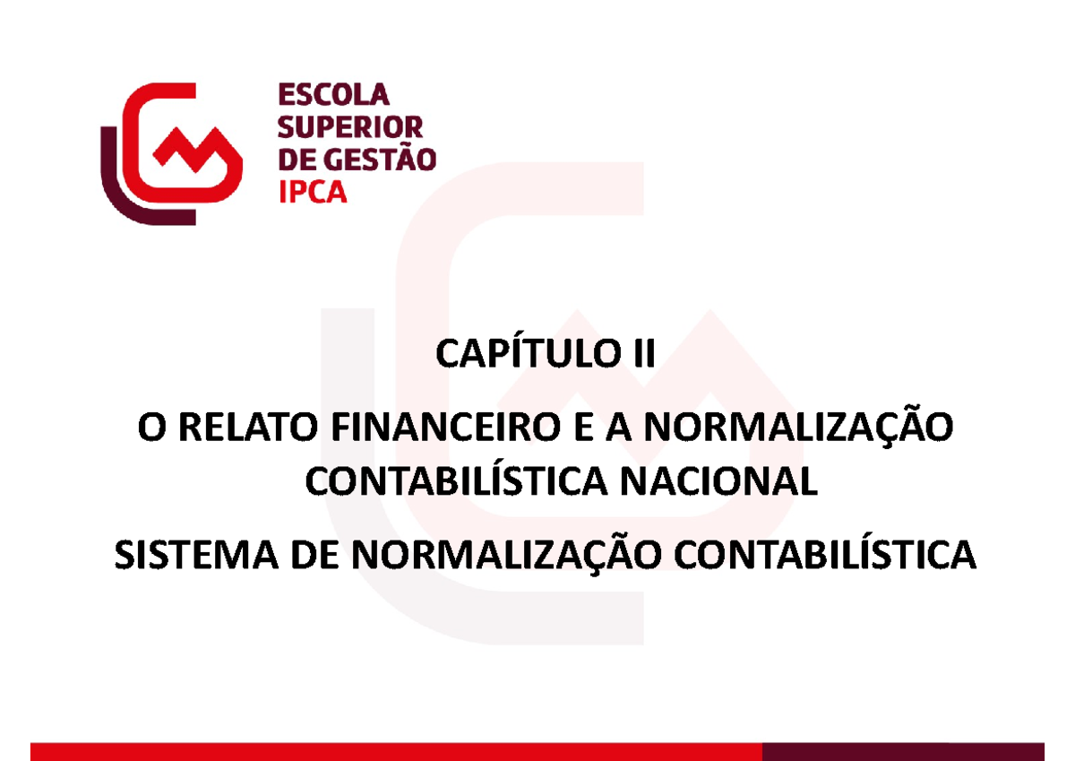 O Relato Financeiro e a Normalização Contabilística Nacional Ano Letivo ...