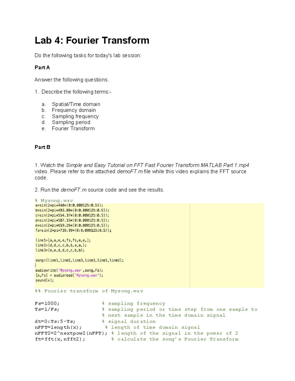 Lab 4 Fourier Transform in Matlab - Lab 4: Fourier Transform Do the following tasks for today's ...