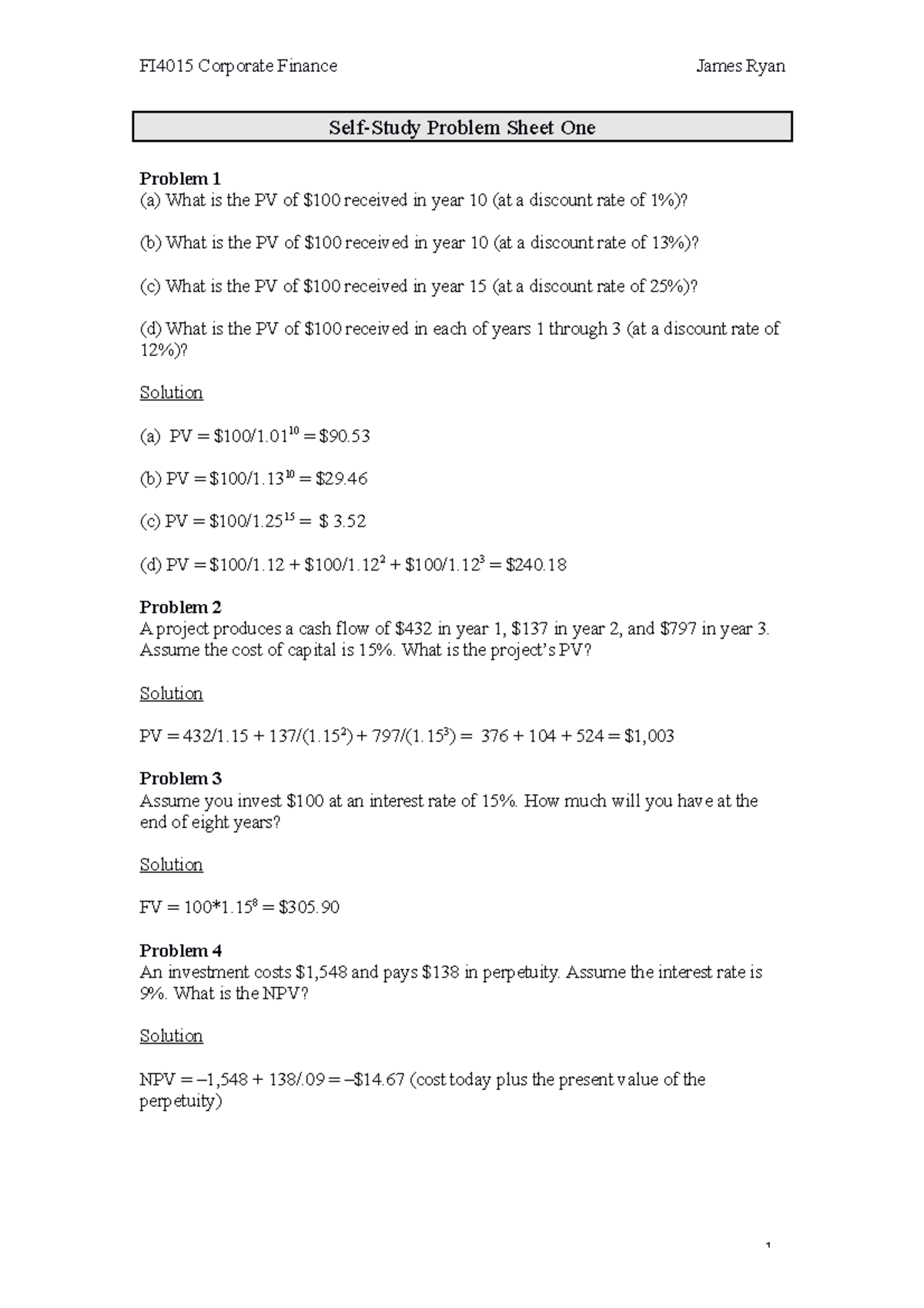 Self-study Problem Sheet 1 - (b) PV = $100/1 10 = $29. (c) PV = $100/1 ...