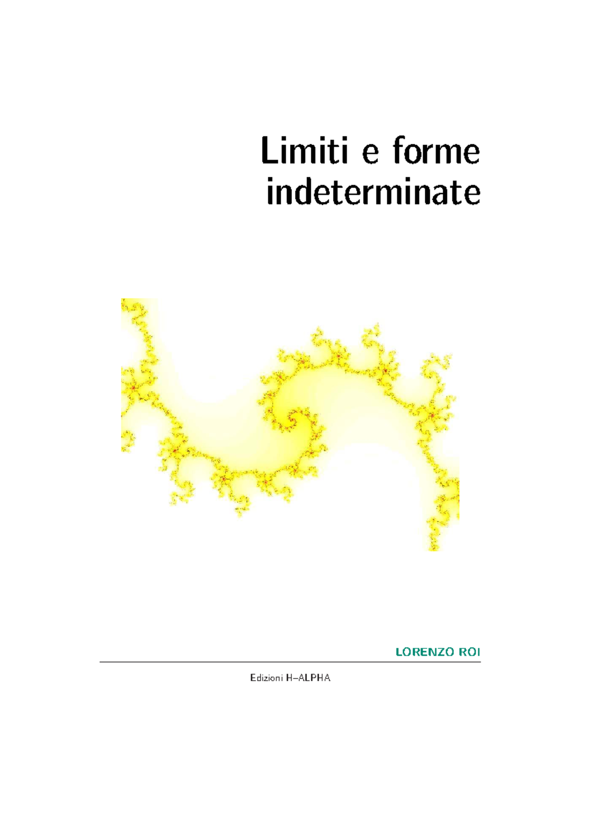 Appunti - limiti e forme indeterminate con esempi - Limiti e forme ...
