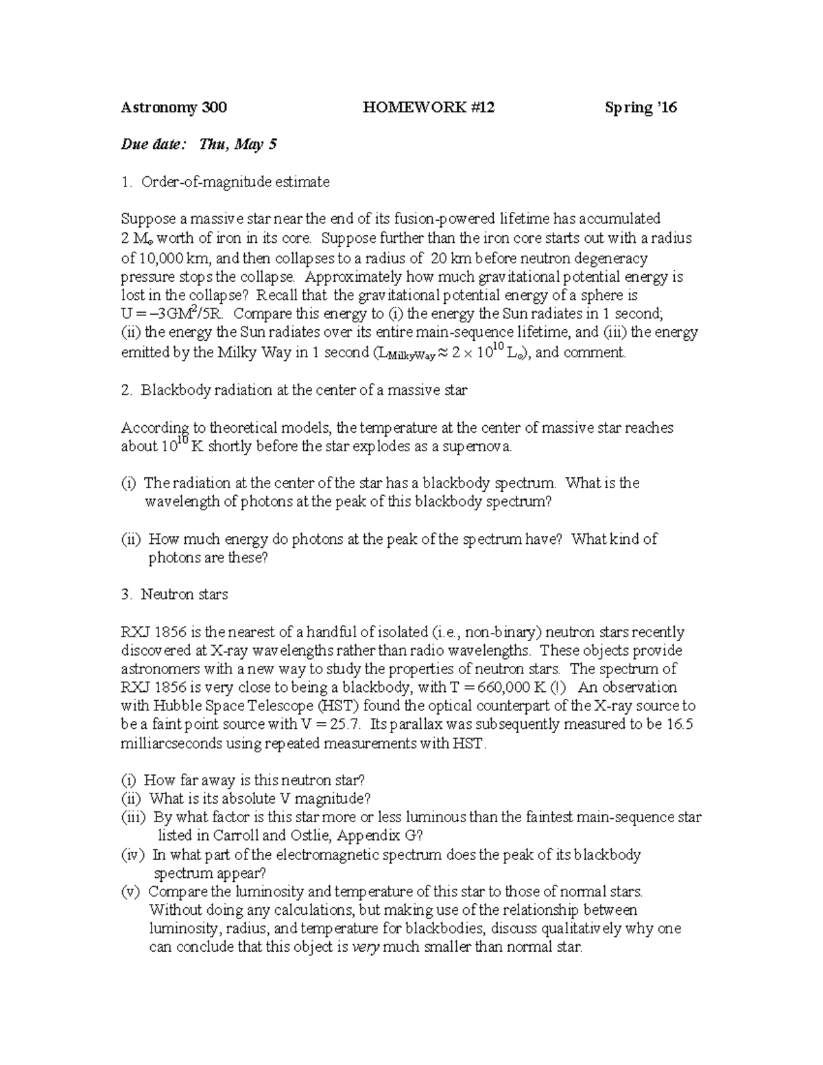 Hw12 - Homework assignment 12 - Astronomy 300 HOMEWORK #12 Spring ’ Due ...