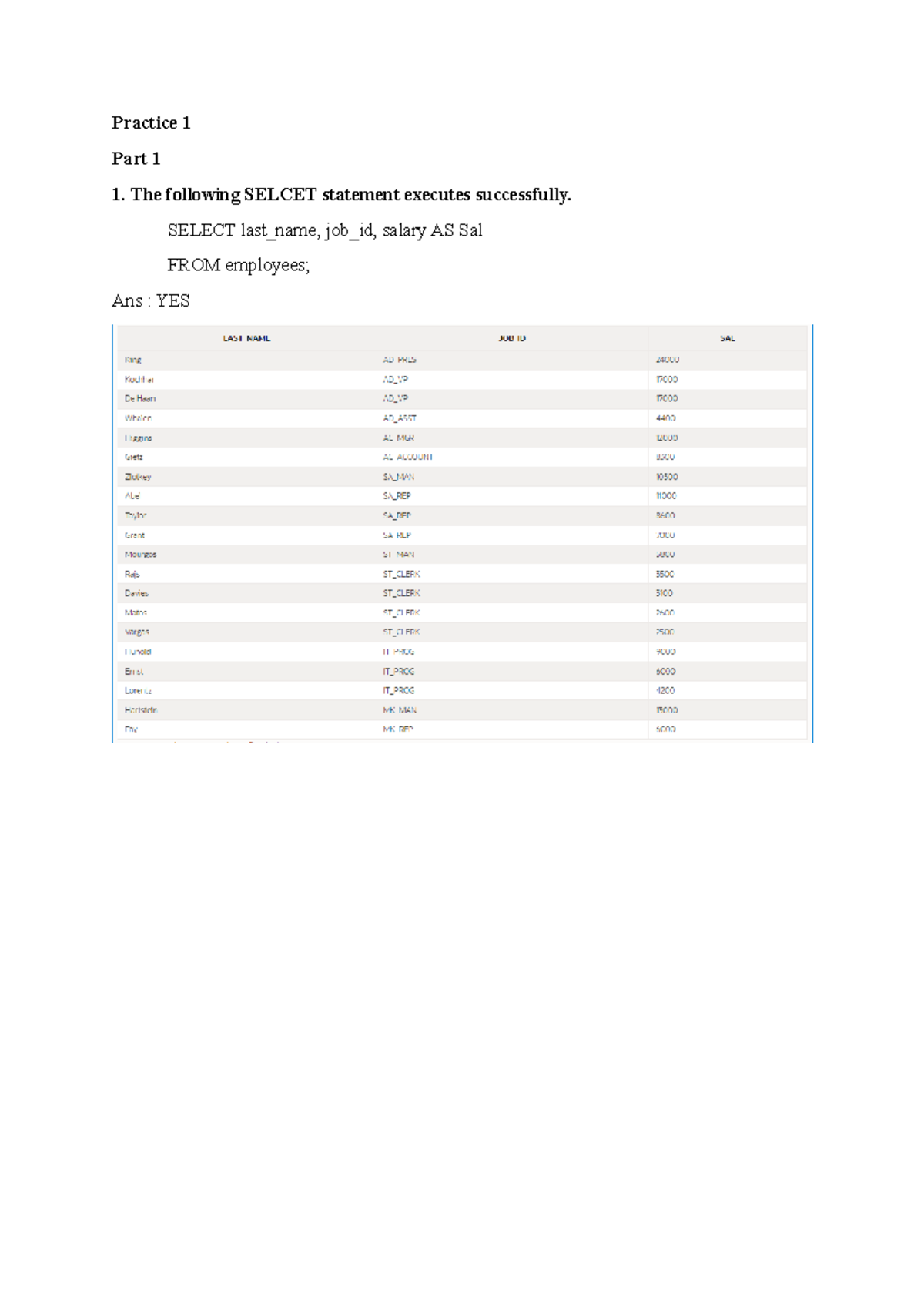 Practice 1 - Practice 1 Part 1 1. The following SELCET statement ...