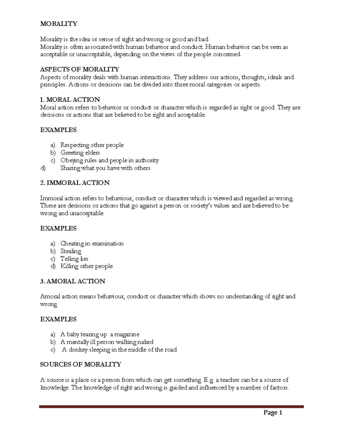 ME notes - MORALITY Morality is the idea or sense of right and wrong or ...