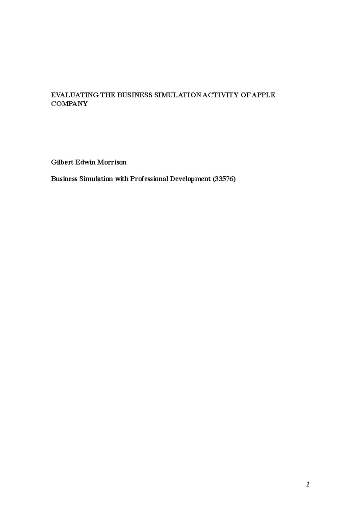 Busin ESS Simulation- Assessment ONE - EVALUATING THE BUSINESS ...