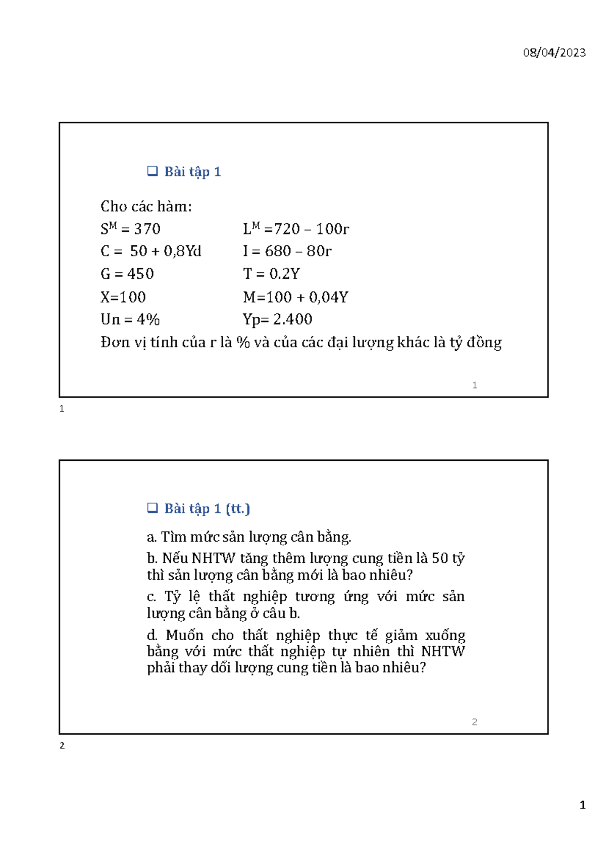 Baitap-ch09-Chính sách tiền tệ - 08/04/ 1 1 q Bài tập 1 Cho các hàm: SM = 370 LM =720 – 100r C ...