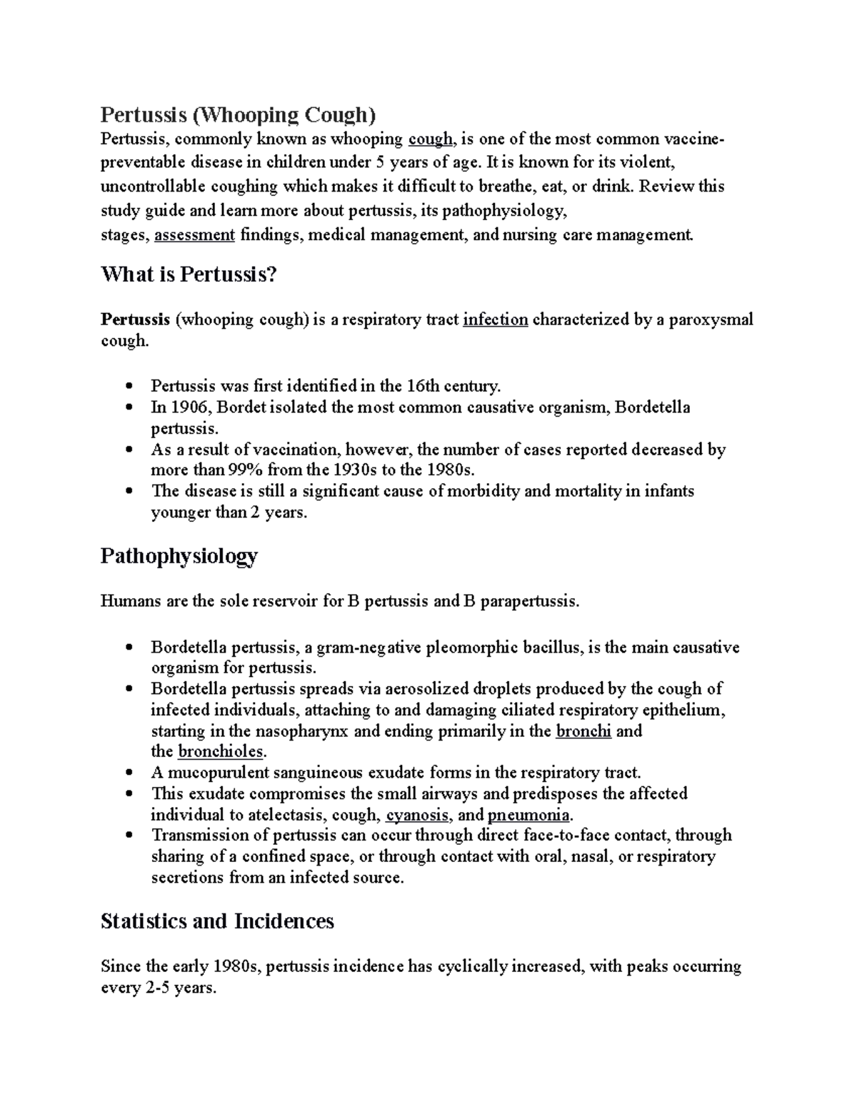Pertussis - It is known for its violent, uncontrollable coughing which ...