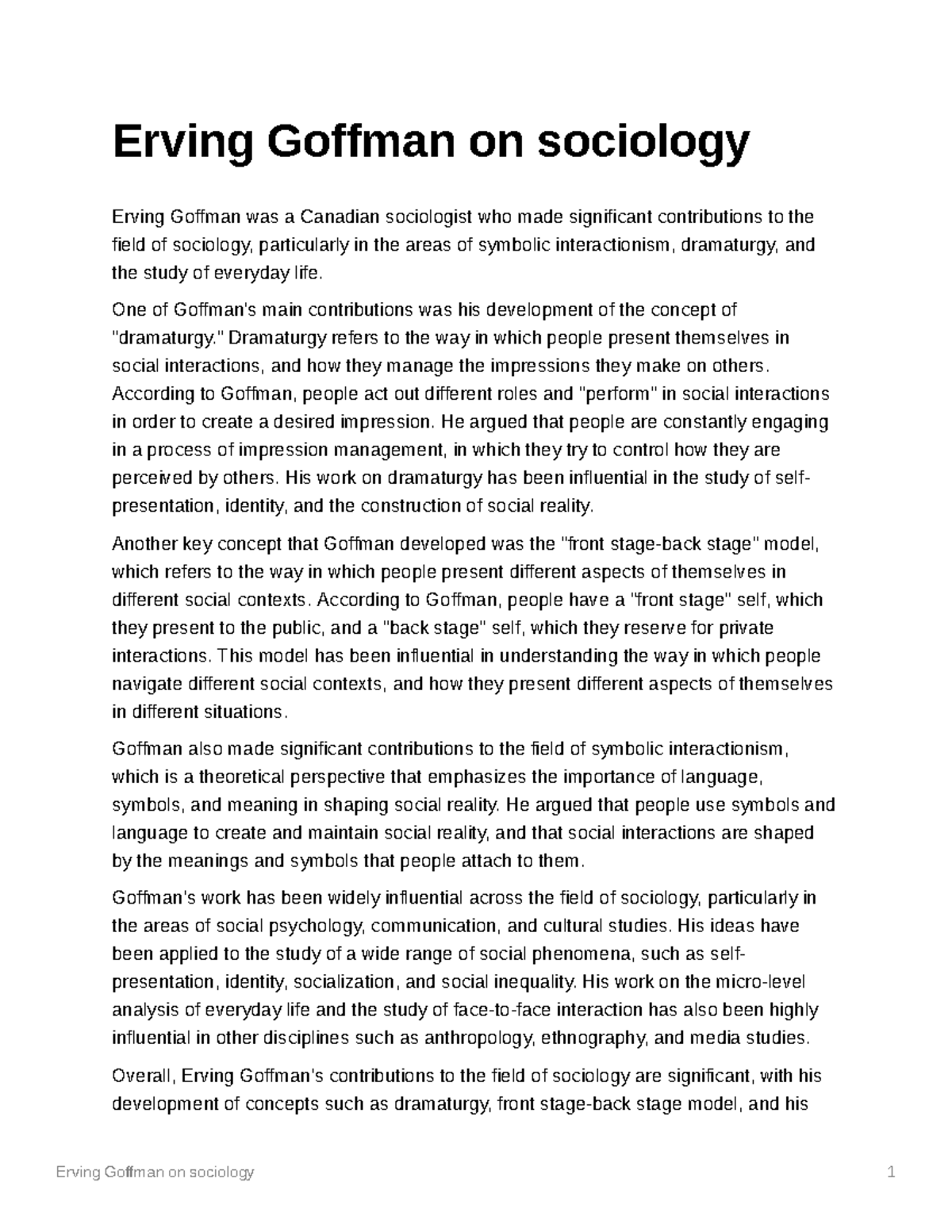 Erving Goffman on sociology - One of Goffman's main contributions was ...