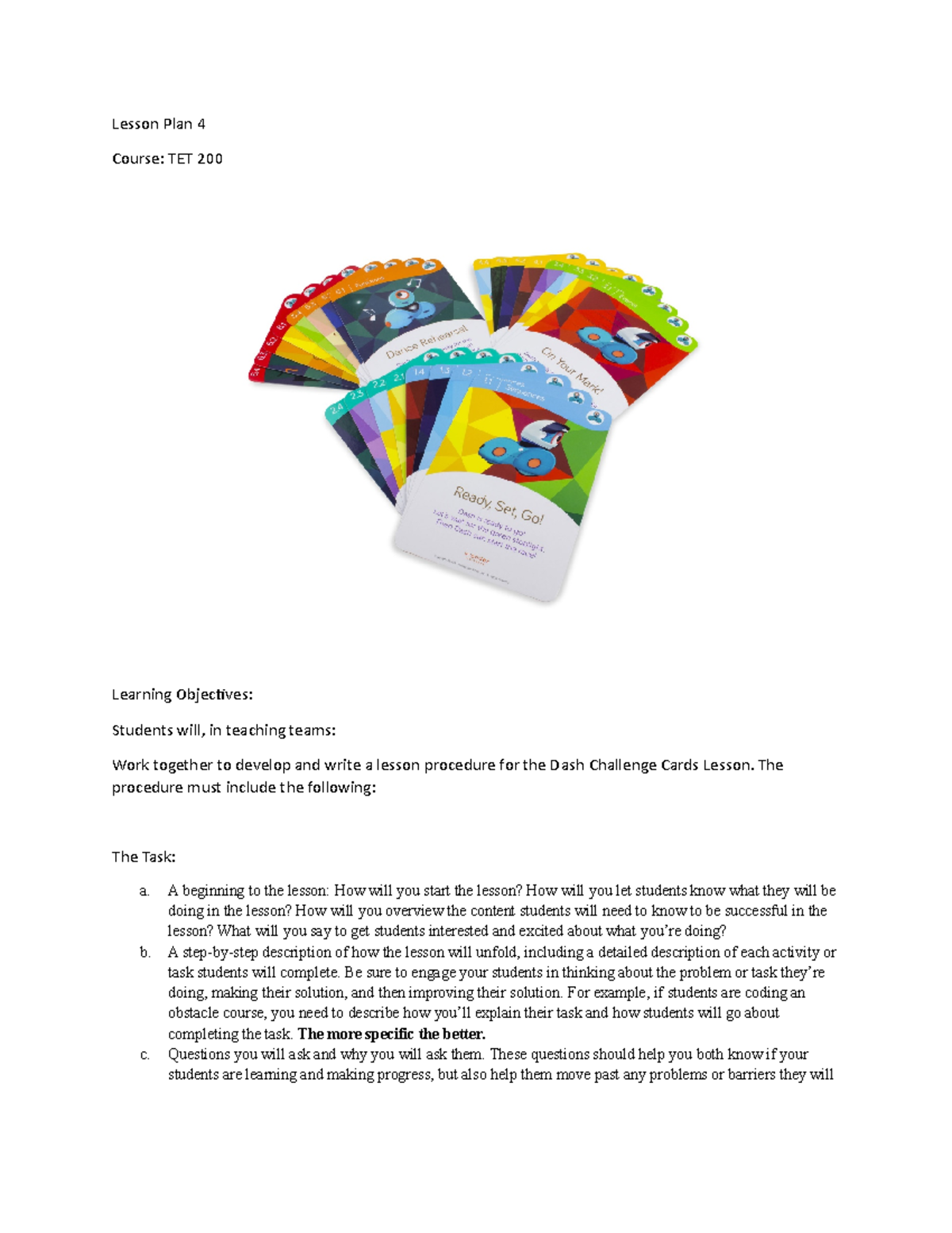 Lesson Plan 4 - The procedure must include the following: The Task: a ...