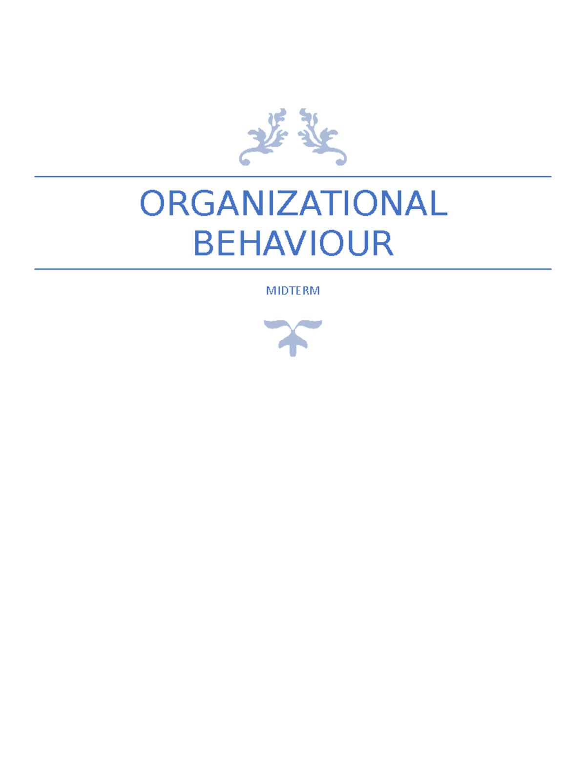Organizational Behaviour Midterm - ORGANIZATIONAL BEHAVIOUR MIDTERM ...