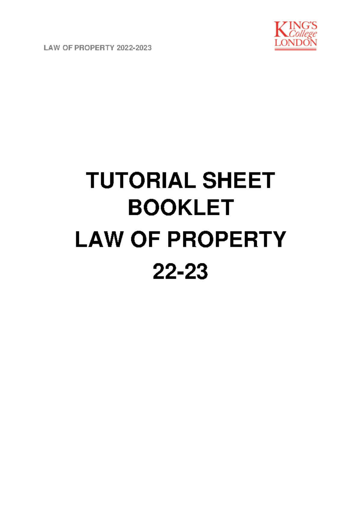 Tutorial sheet booklet 22-23 - TUTORIAL SHEET BOOKLET LAW OF PROPERTY 22- TUTORIAL 1. WHAT IS A ...