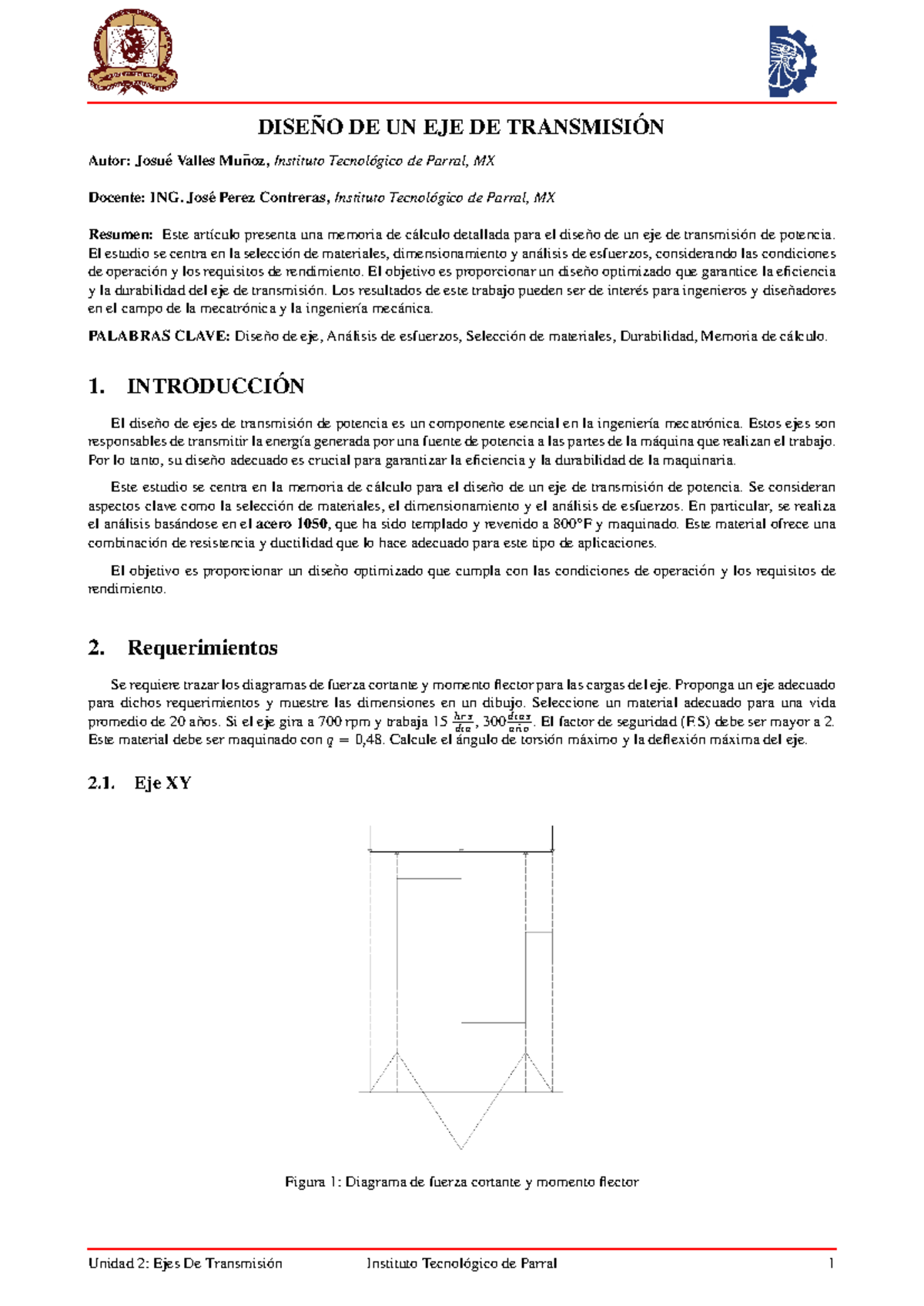Analisis de Ejes de Transmision - DISE ̃NO DE UN EJE DE TRANSMISI ́ON Autor: Josu ́e Valles Mu ...