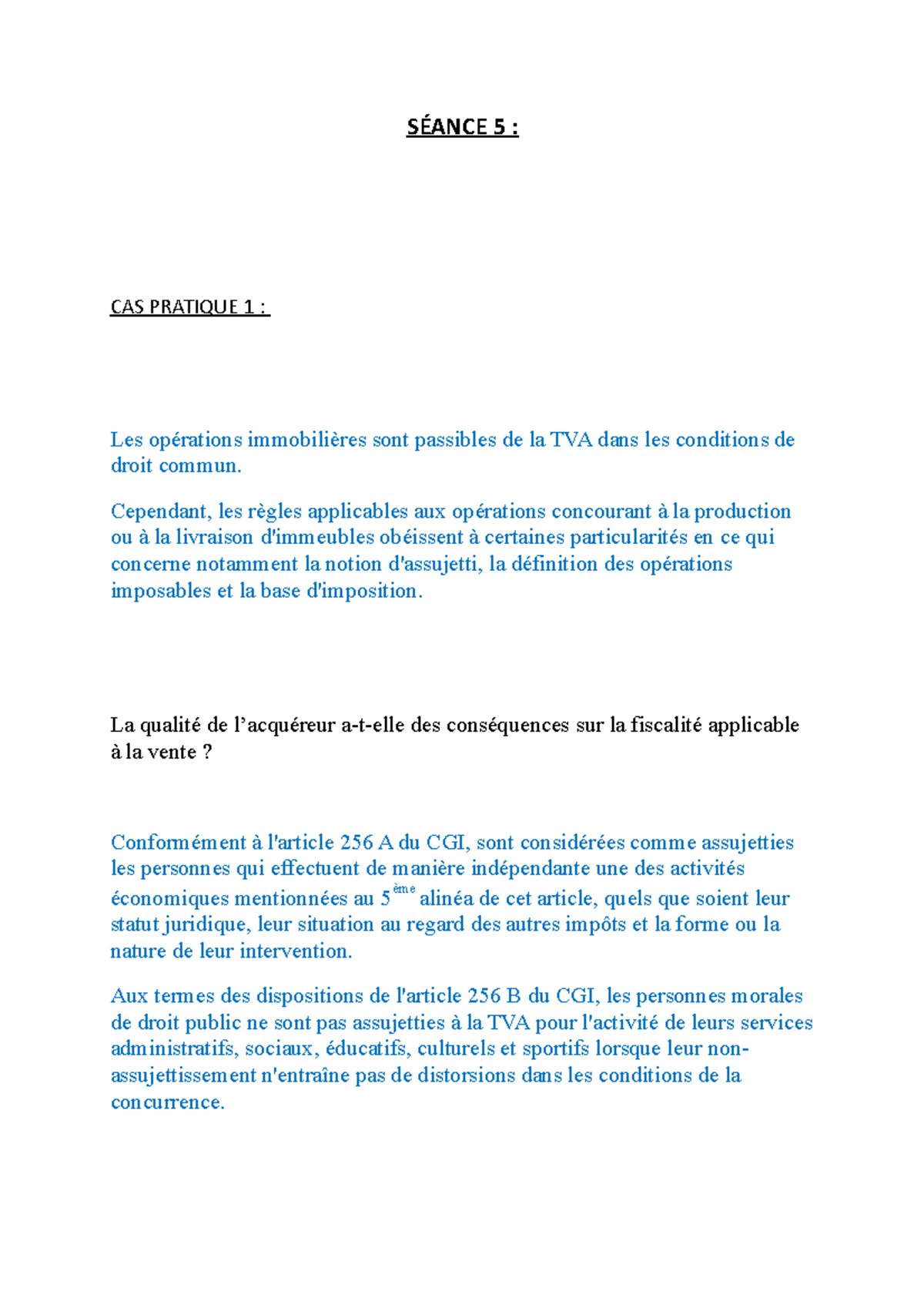 Séance 5 - TD de fiscalité - SÉANCE 5 : CAS PRATIQUE 1 : Les opérations immobilières sont ...