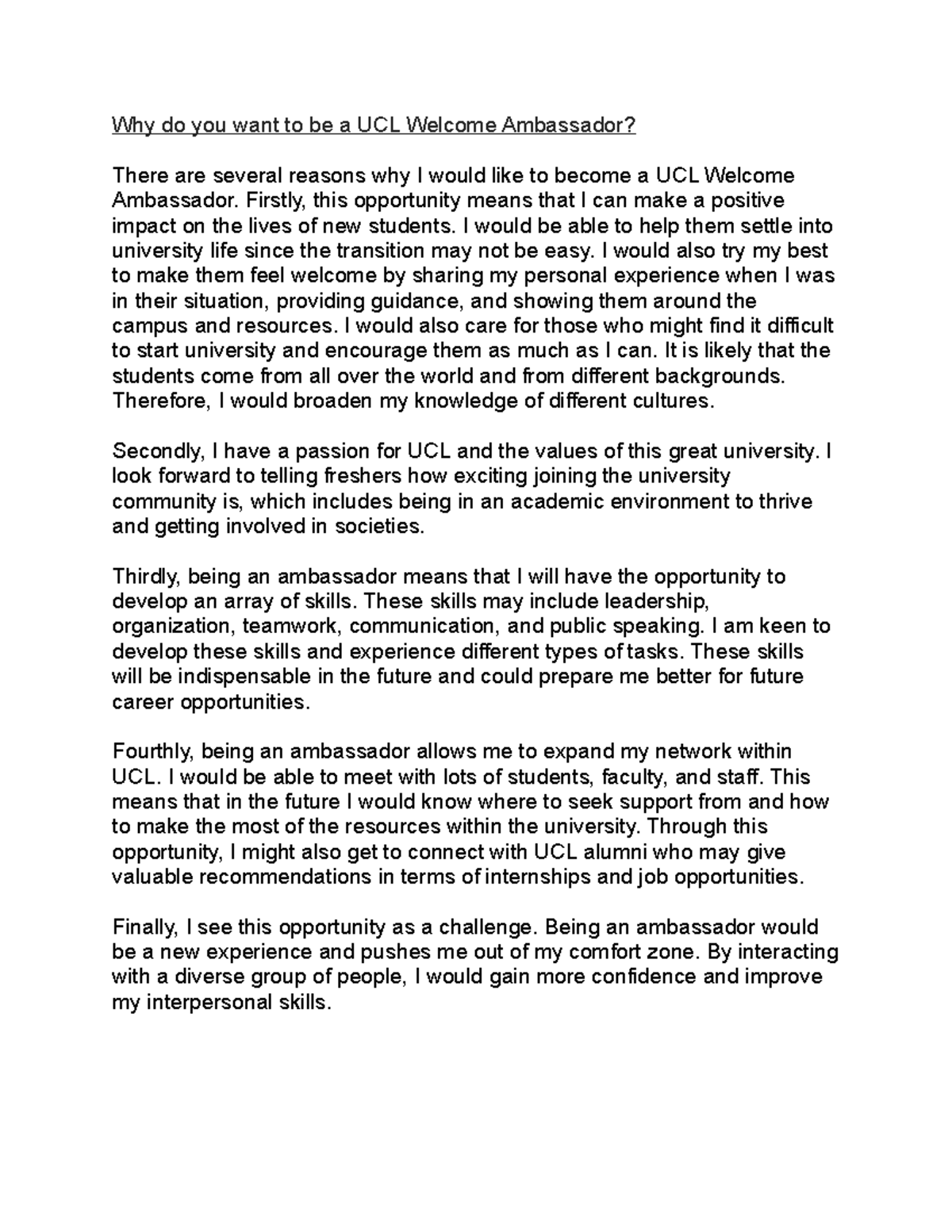 UCL Welcome Ambassador - Firstly, this opportunity means that I can ...