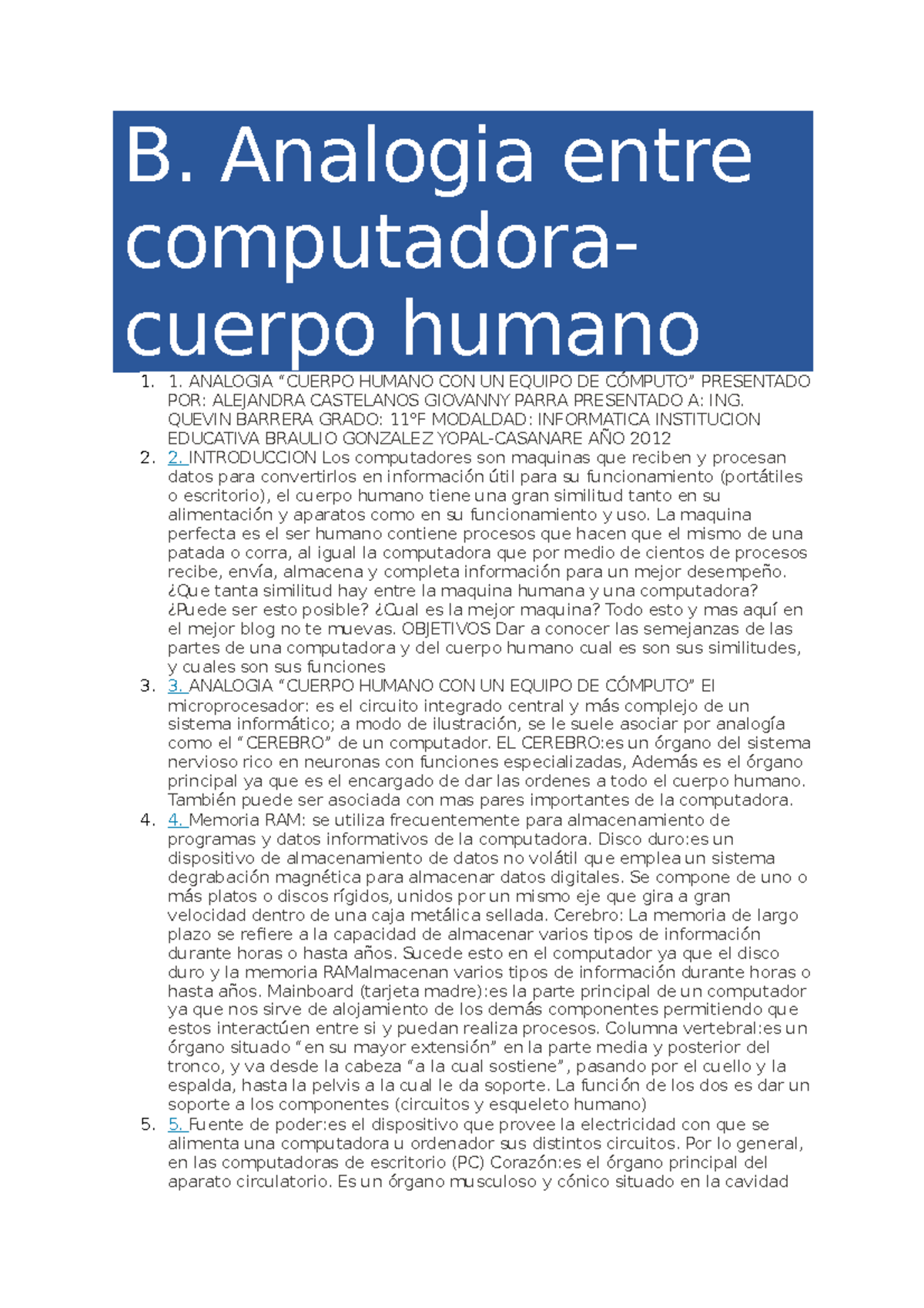 Analogia entre computadora-cuerpo humano - B. Analogia entre ...