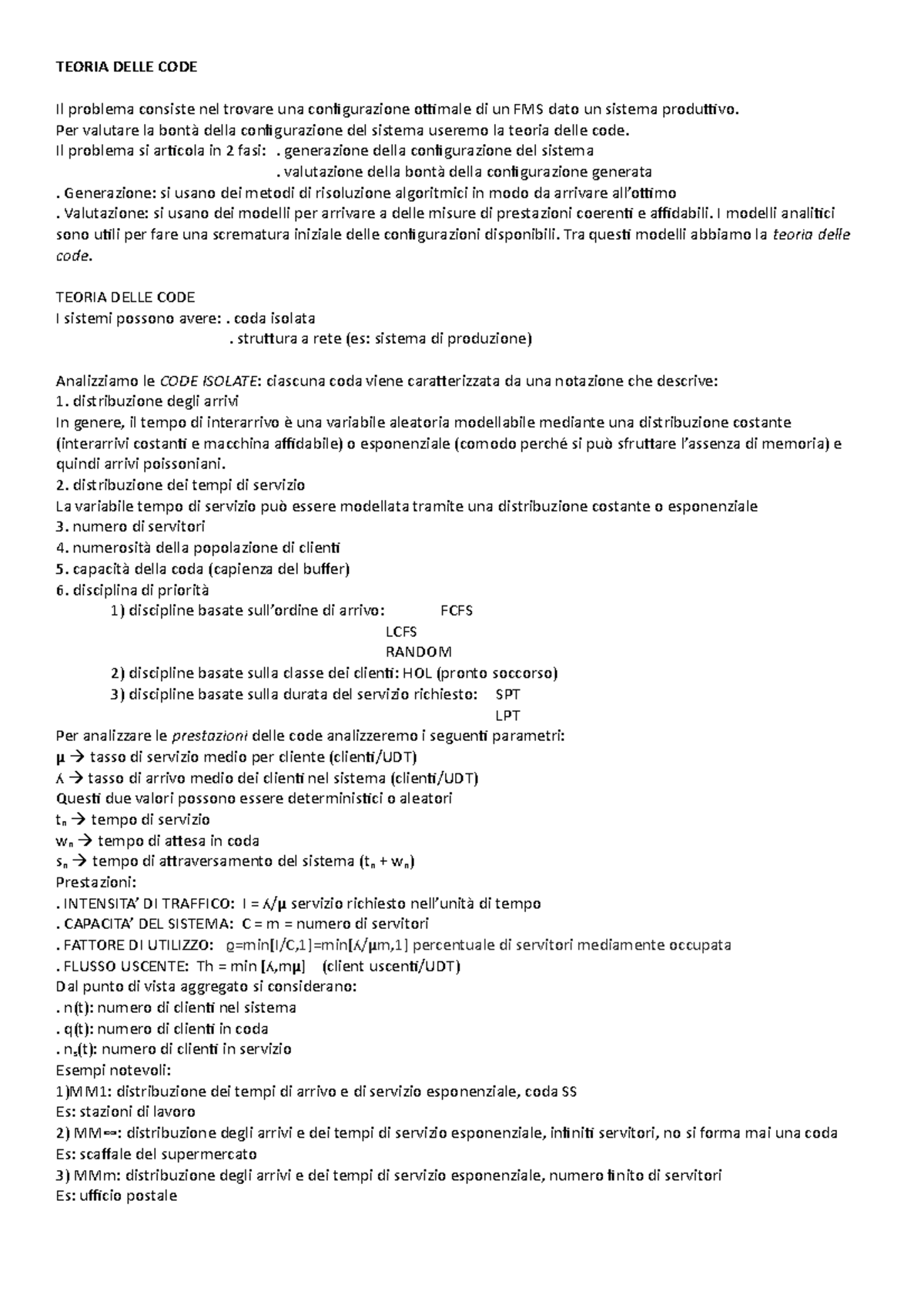 Teoria delle code - TEORIA DELLE CODE Il problema consiste nel trovare una configurazione ...