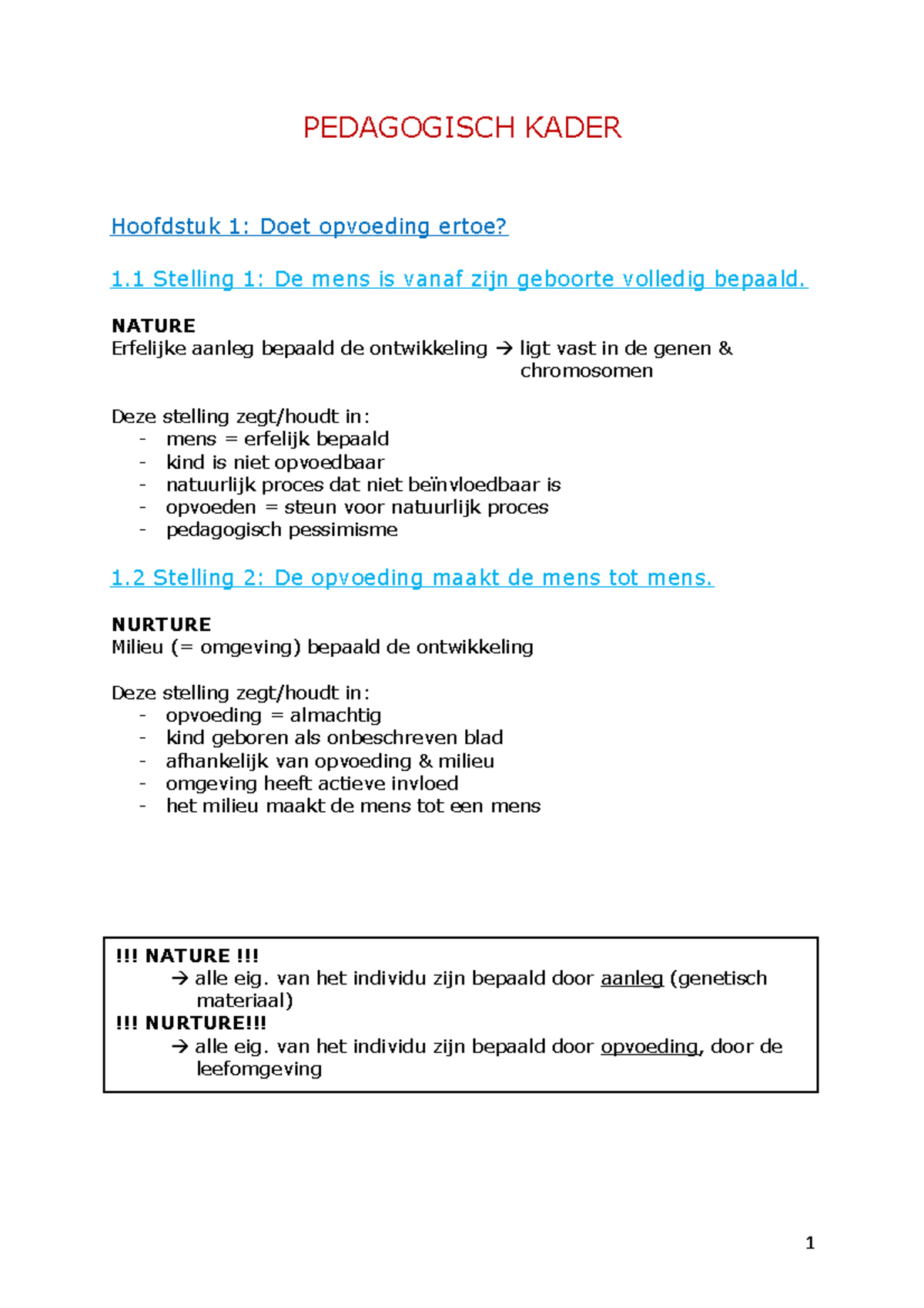Samenvatting Pedagogisch Kader - PEDAGOGISCH KADER Hoofdstuk 1: Doet opvoeding ertoe? 1 Stelling ...