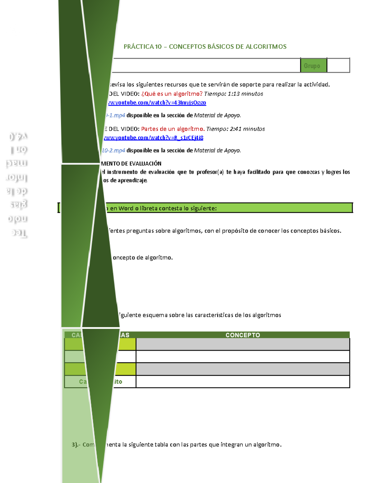 PR- Ctica 10 - PRÁCTICA 10 – CONCEPTOS BÁSICOS DE ALGORITMOS Alumno(a): Grupo INSTRUCCIONES ...