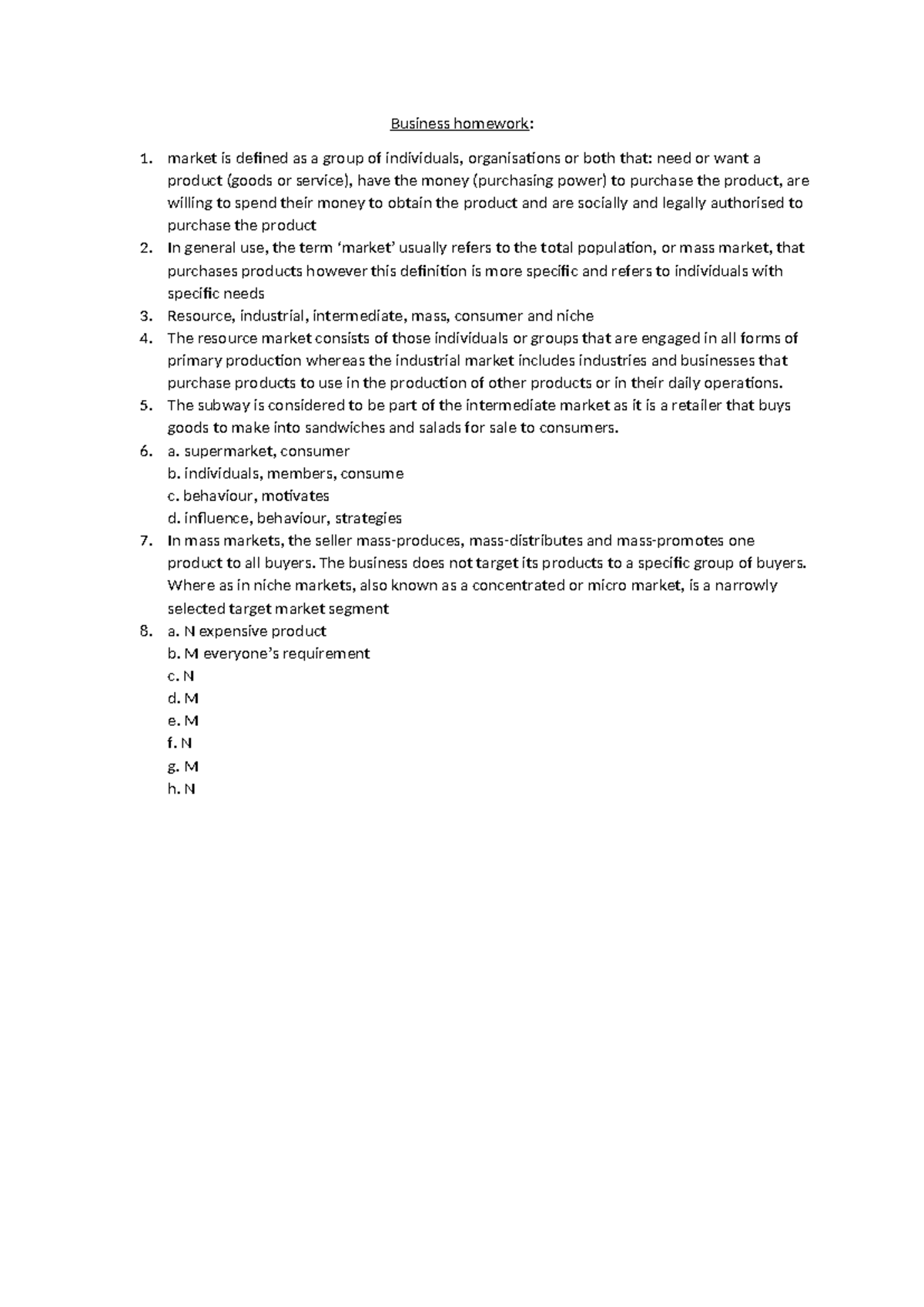 Business homeowrk marketing - Business homework: market is defined as a ...