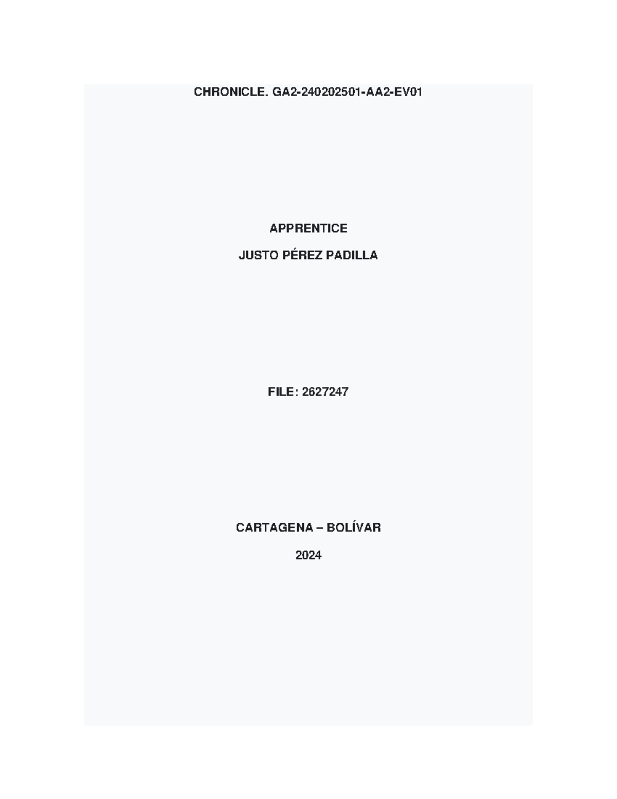 Crónica GA2-240202501-AA2-EV01 - CHRONICLE. GA2- 240202501 - AA2-EV APPRENTICE JUSTO PÉREZ ...