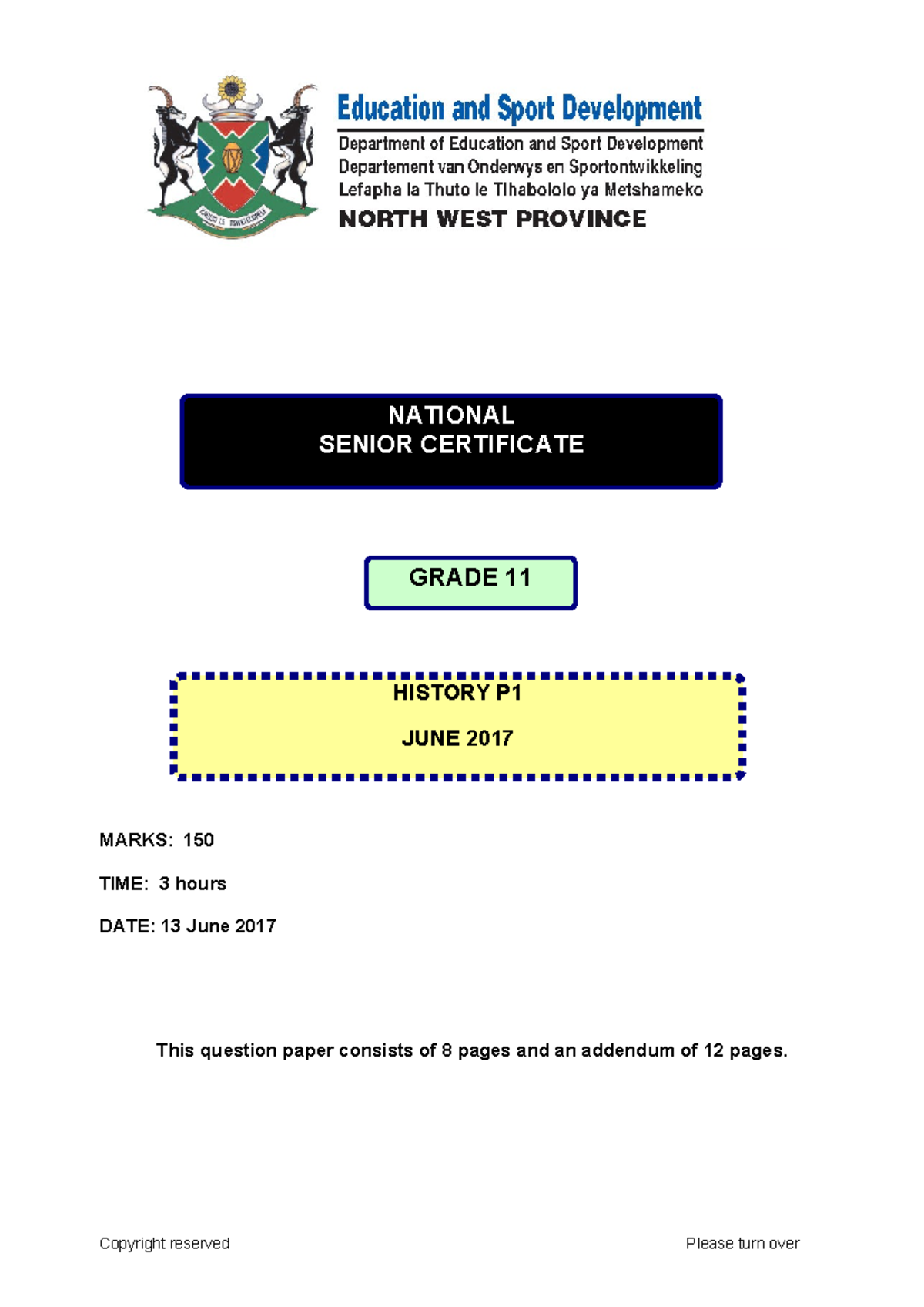 History GR 11 Paper - MARKS: 150 TIME: 3 hours DATE: 13 June 2017 This ...