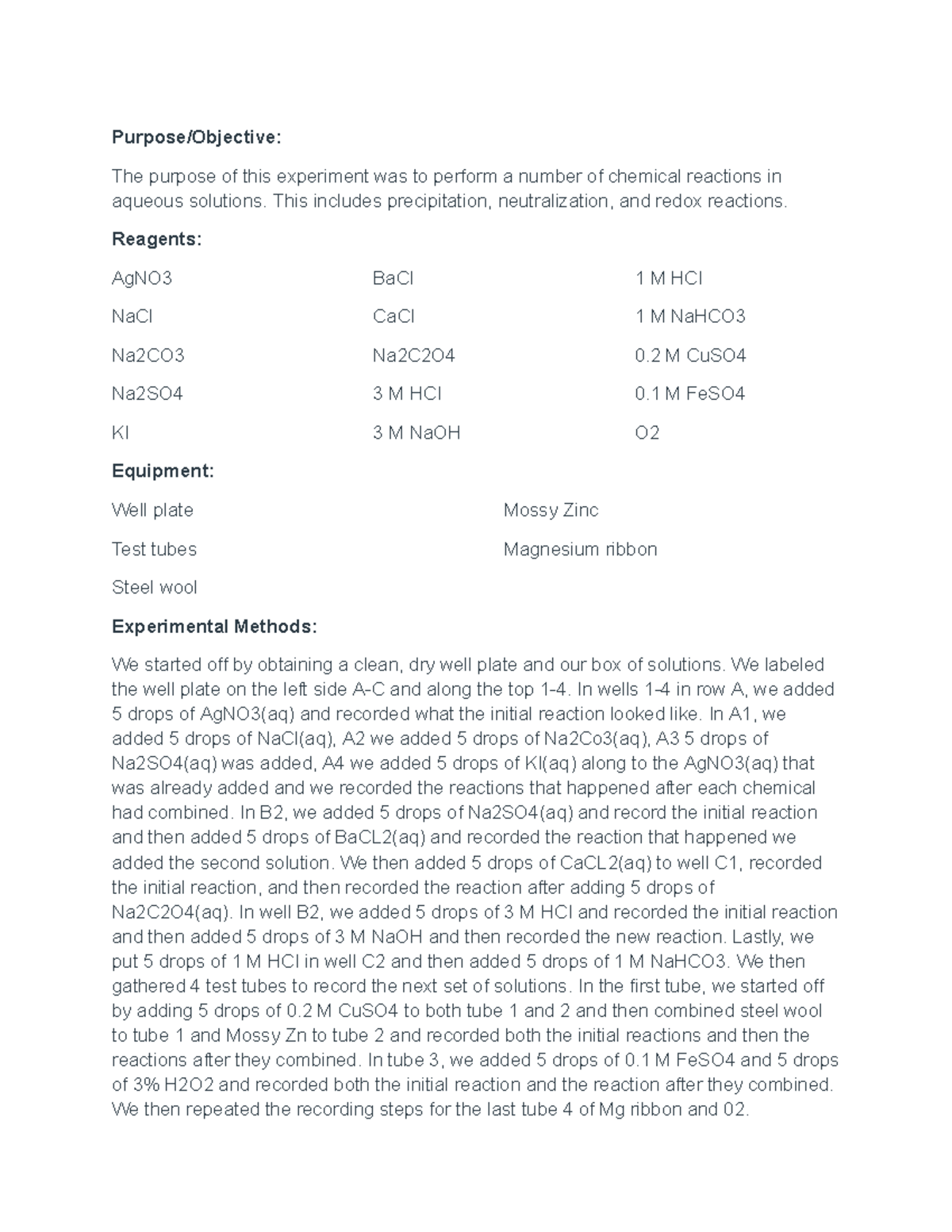 Lab8report - Lab Report - Purpose/Objective: The purpose of this experiment was to perform a ...