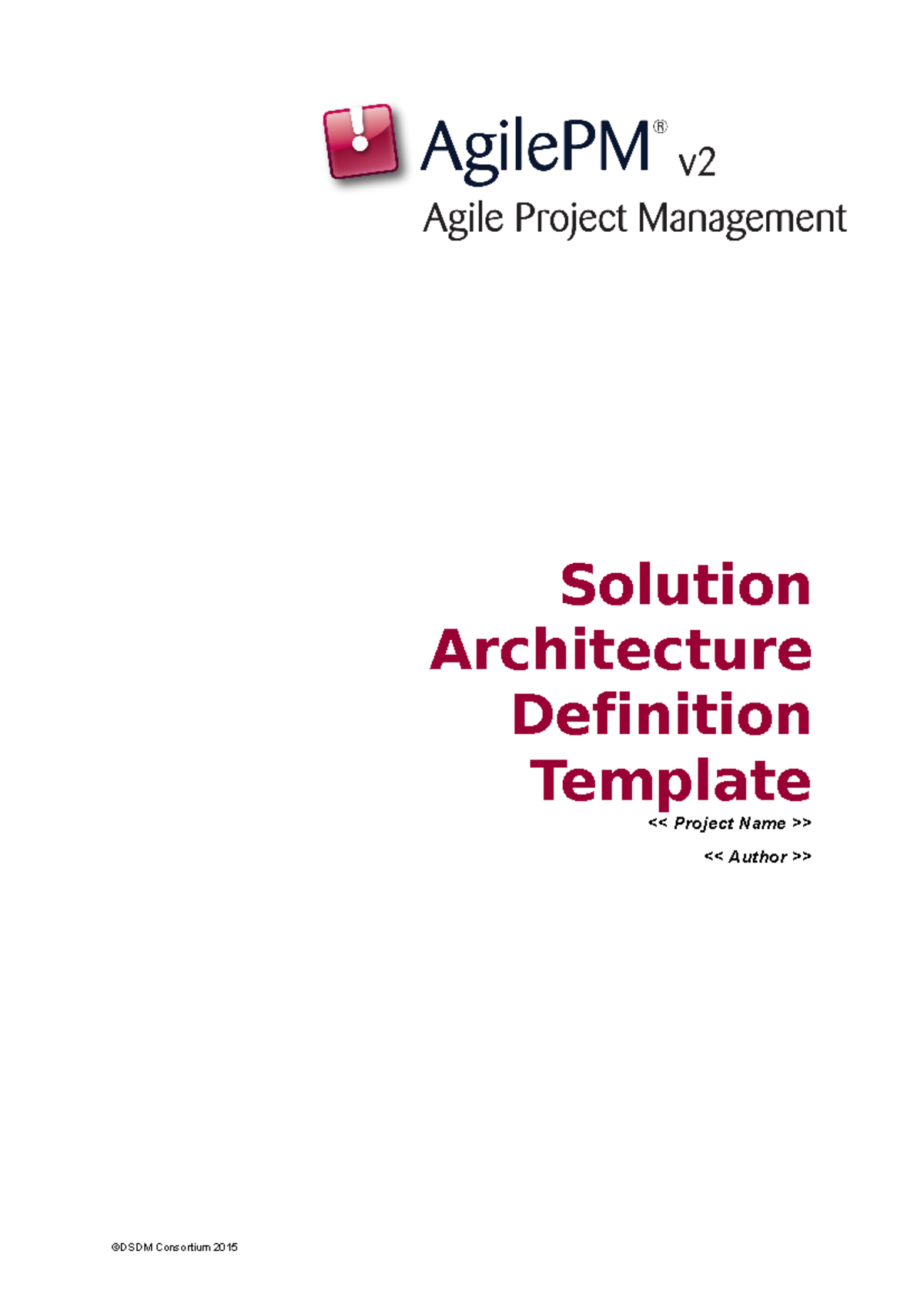 04 Solution Architecture Definition - ©DSDM Consortium 2015 Solution ...