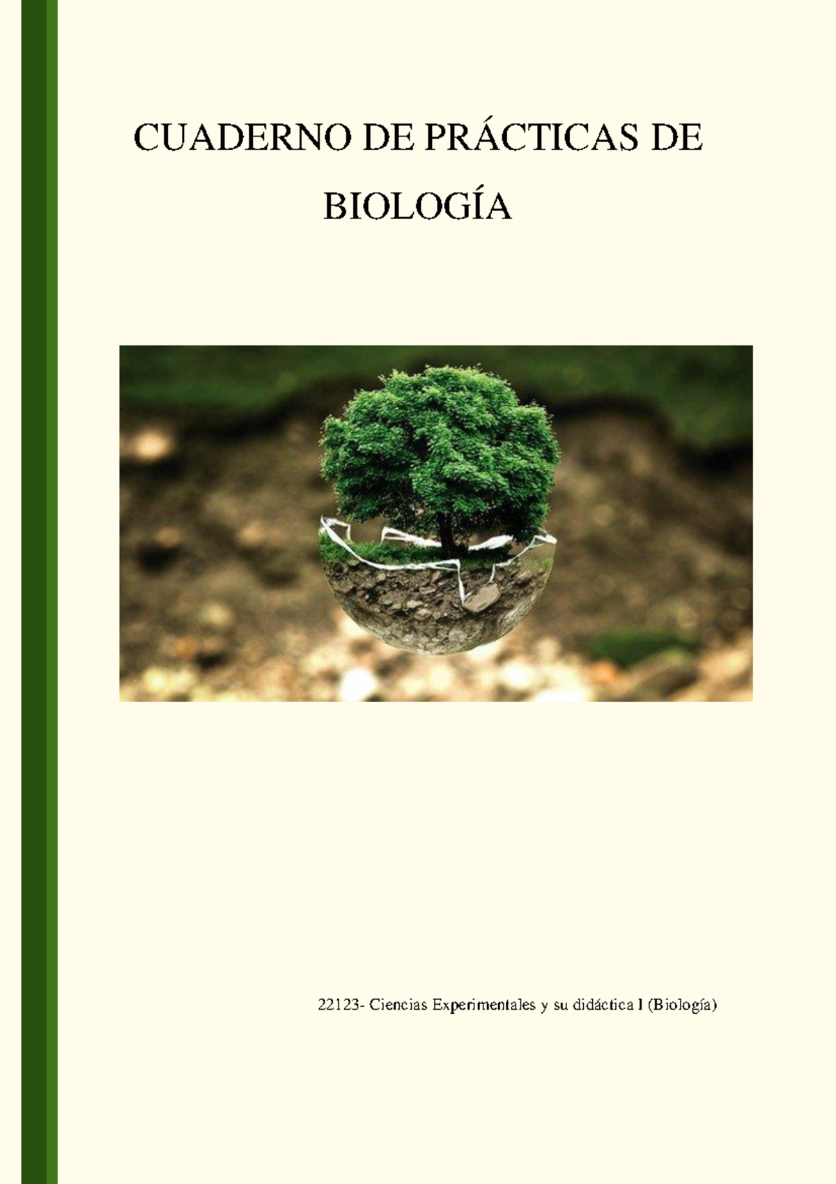 Cuaderno Practicas BIO - CUADERNO DE PRÁCTICAS DE BIOLOGÍA 22123 ...
