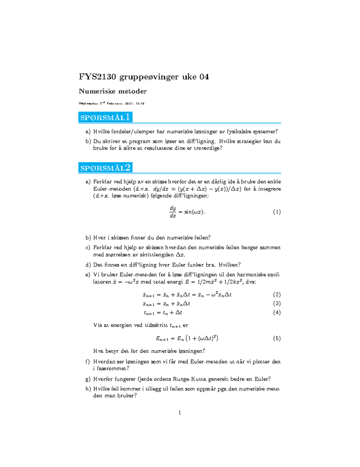 Gruppe vinger uke 04 - Ukens oppgaver - FYS2130 - UiO - Studocu