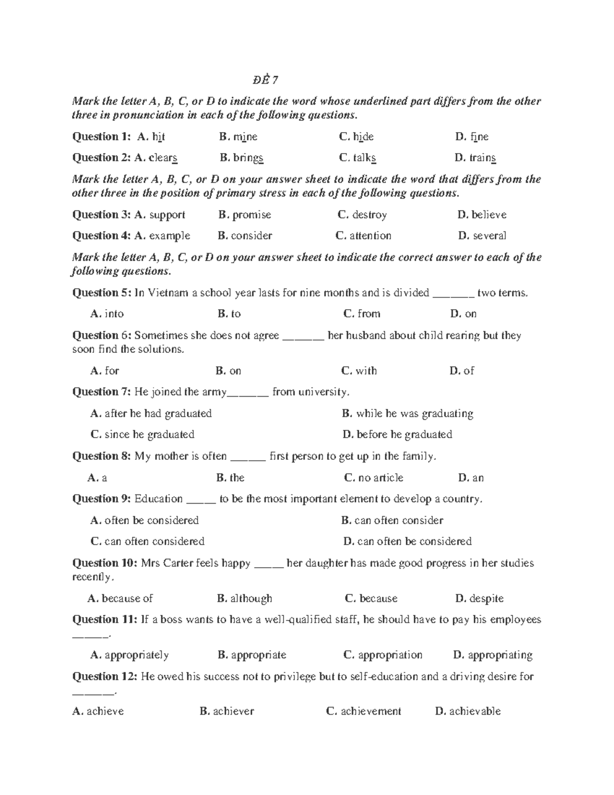 ĐỀ 7 - for practice - ĐỀ 7 Mark the letter A, B, C, or D to indicate ...