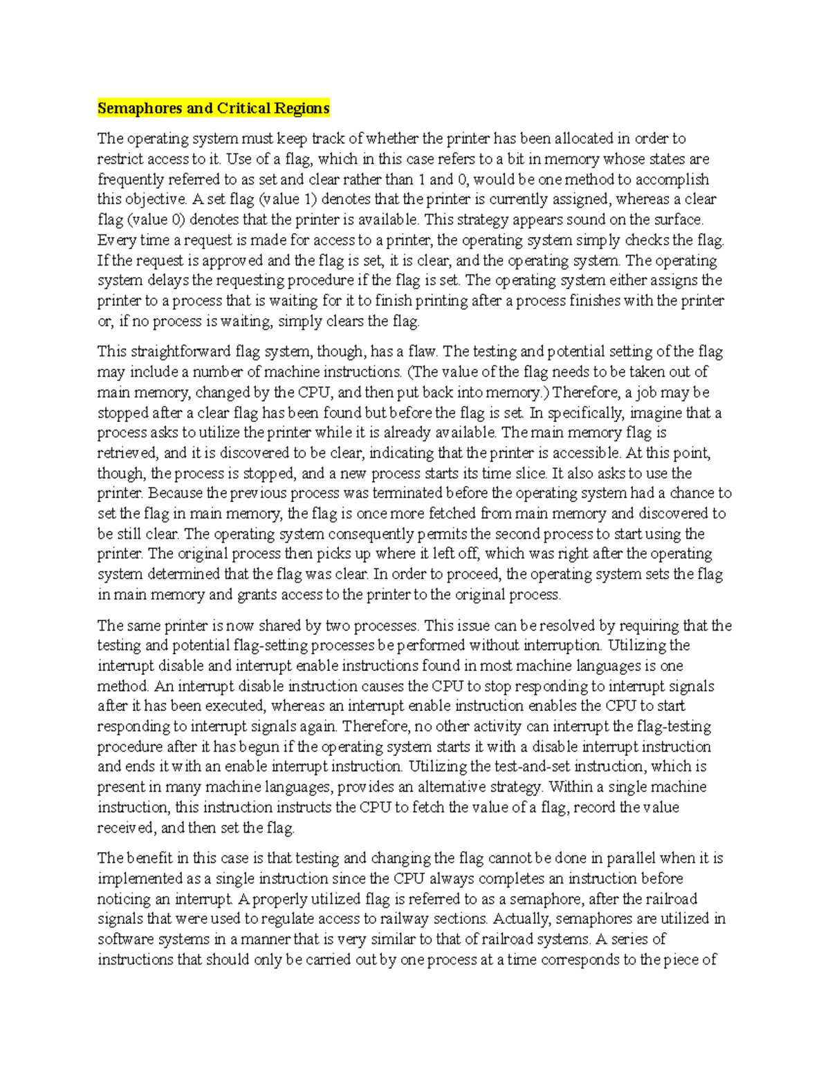 Semaphores and Critical Regions - Use of a flag, which in this case ...