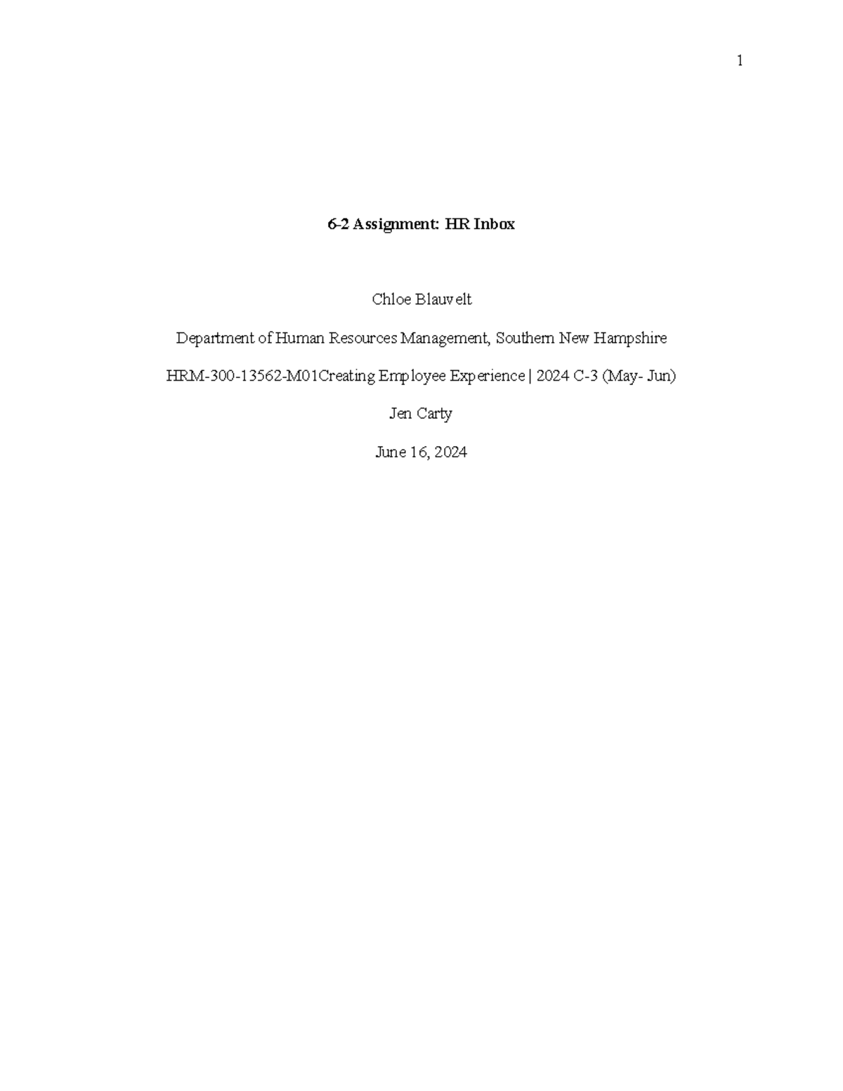 6-2 Assignment - HR Inbox Assignment - 6-2 Assignment: HR Inbox Chloe Blauvelt Department of ...