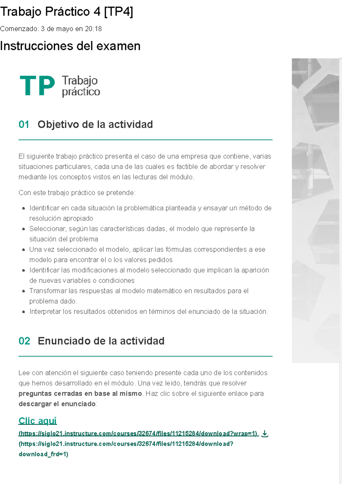 Examen Trabajo Práctico 4 [TP4] - 70% - Trabajo Práctico 4 [TP4] Comenzado: 3 de mayo en 20 ...