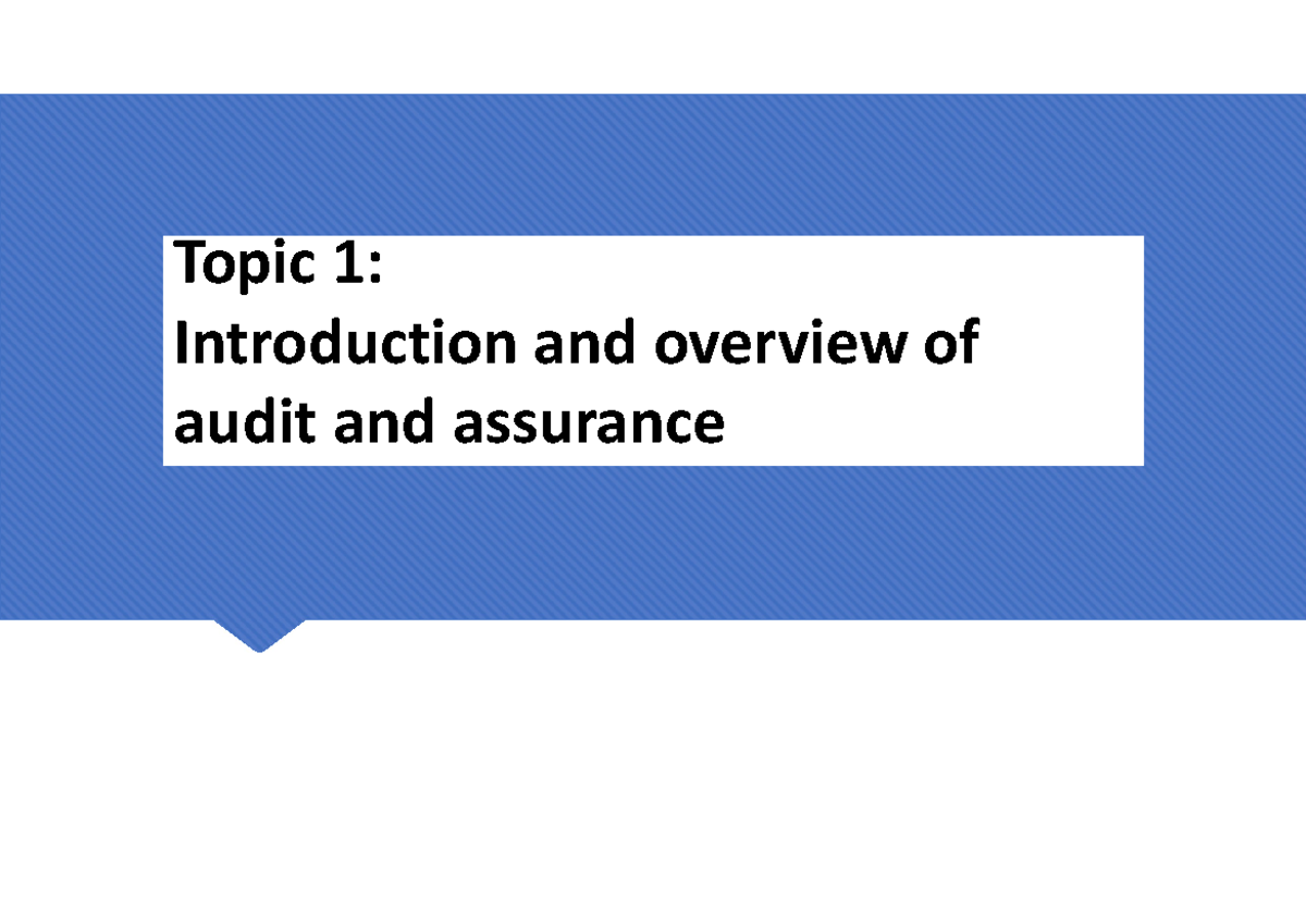 Topic 1 (In Class) - PPT - Topic 1: Introduction and overview of audit and assurance Key point 1 ...