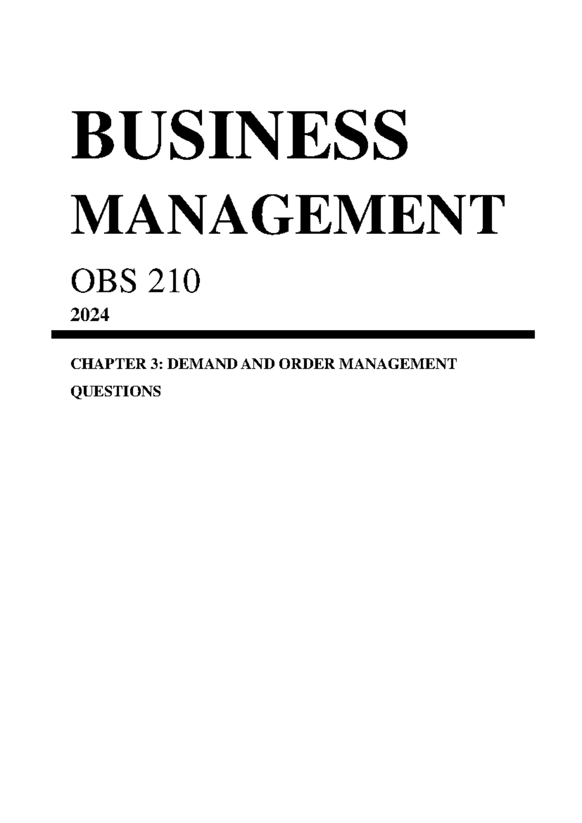 Chapter 3; Demand AND Order Management Questions - BUSINESS MANAGEMENT ...