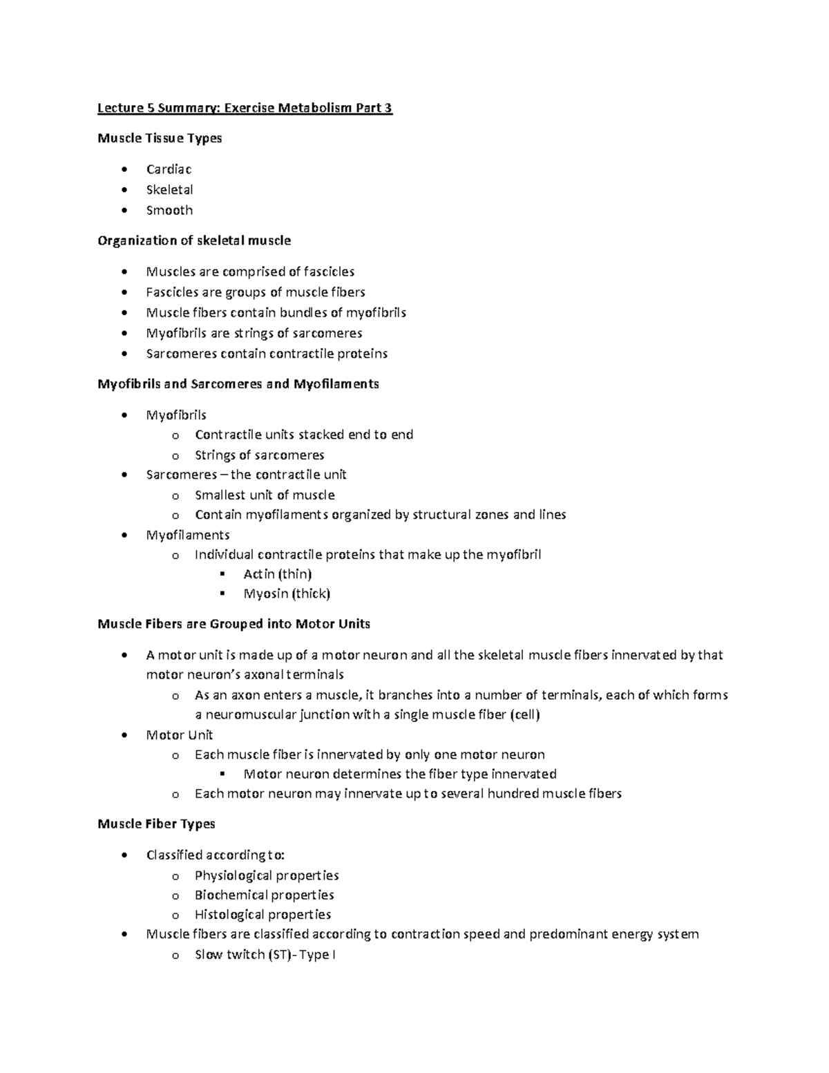 Kines lecture 5 summary - Lecture 5 Summary: Exercise Metabolism Part 3 Muscle Tissue Types ...