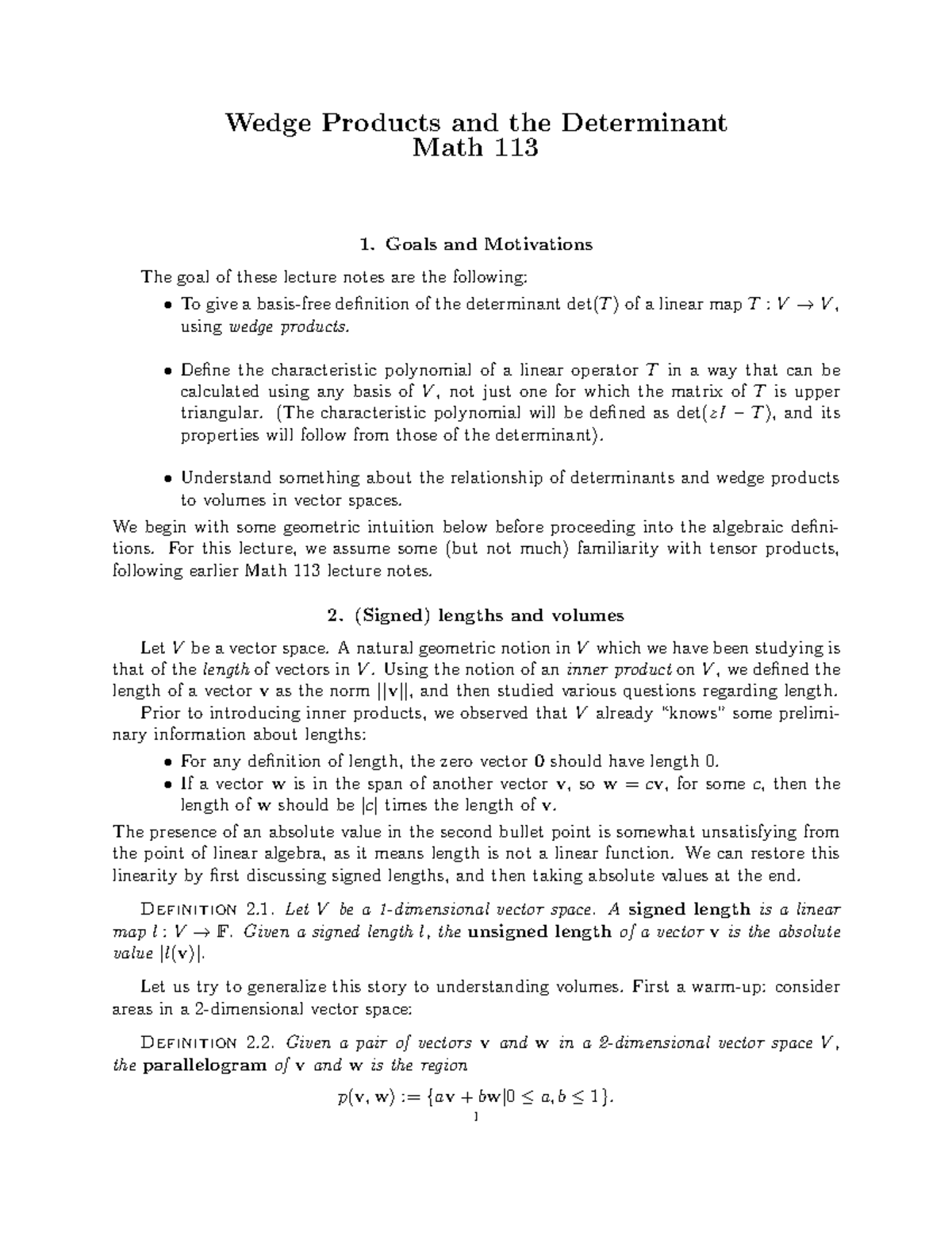 Wedge Products and the Determinant math 113 - Goals and Motivations The ...