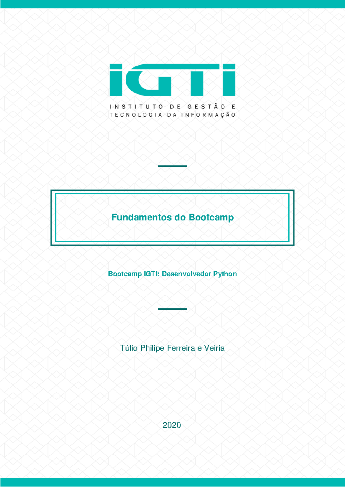 Apostila – Módulo 1 - Bootcamp Python - Fundamentos do Bootcamp Bootcamp IGTI: Desenvolvedor ...