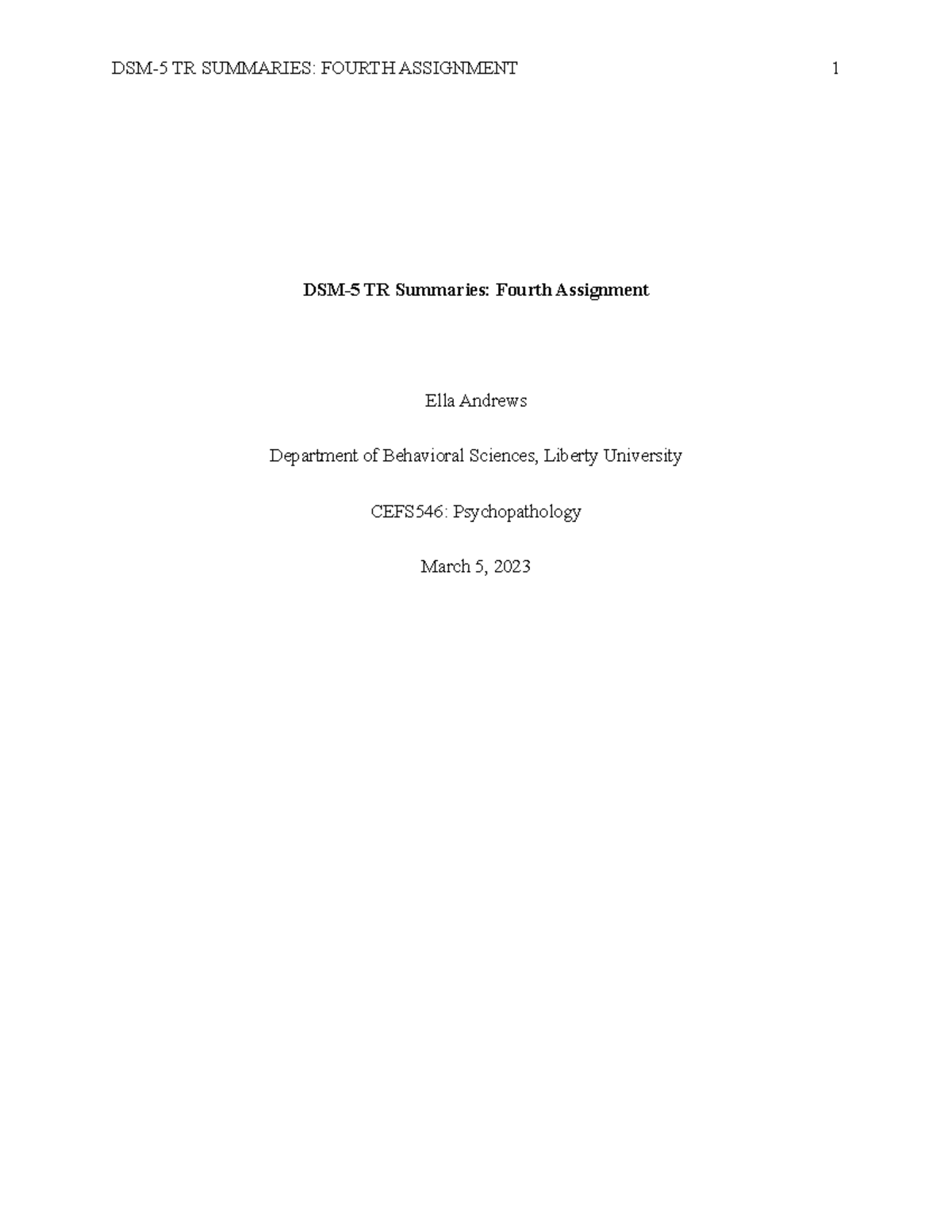 DSM-5-TR Summaries- Fourth Assignment EA - DSM-5 TR Summaries: Fourth Assignment Ella Andrews ...