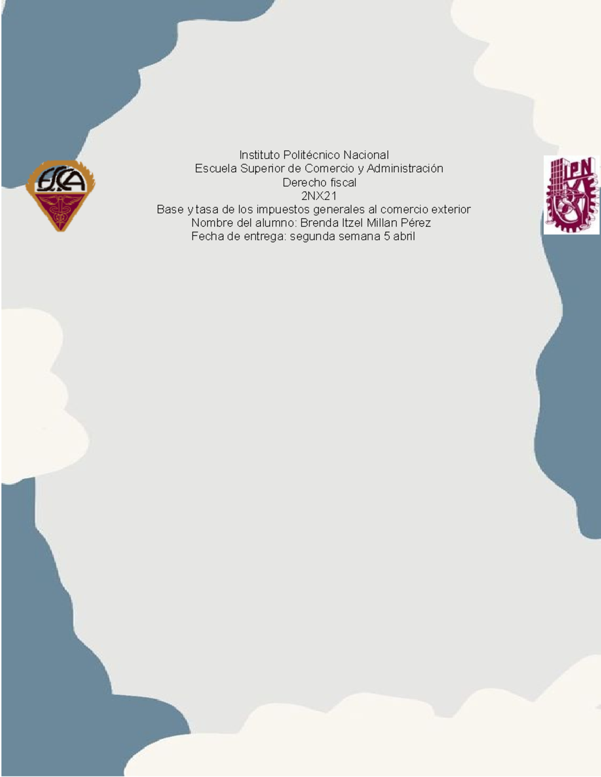 Base y tasa de los impuestos generales al comercio exterior Millan ...