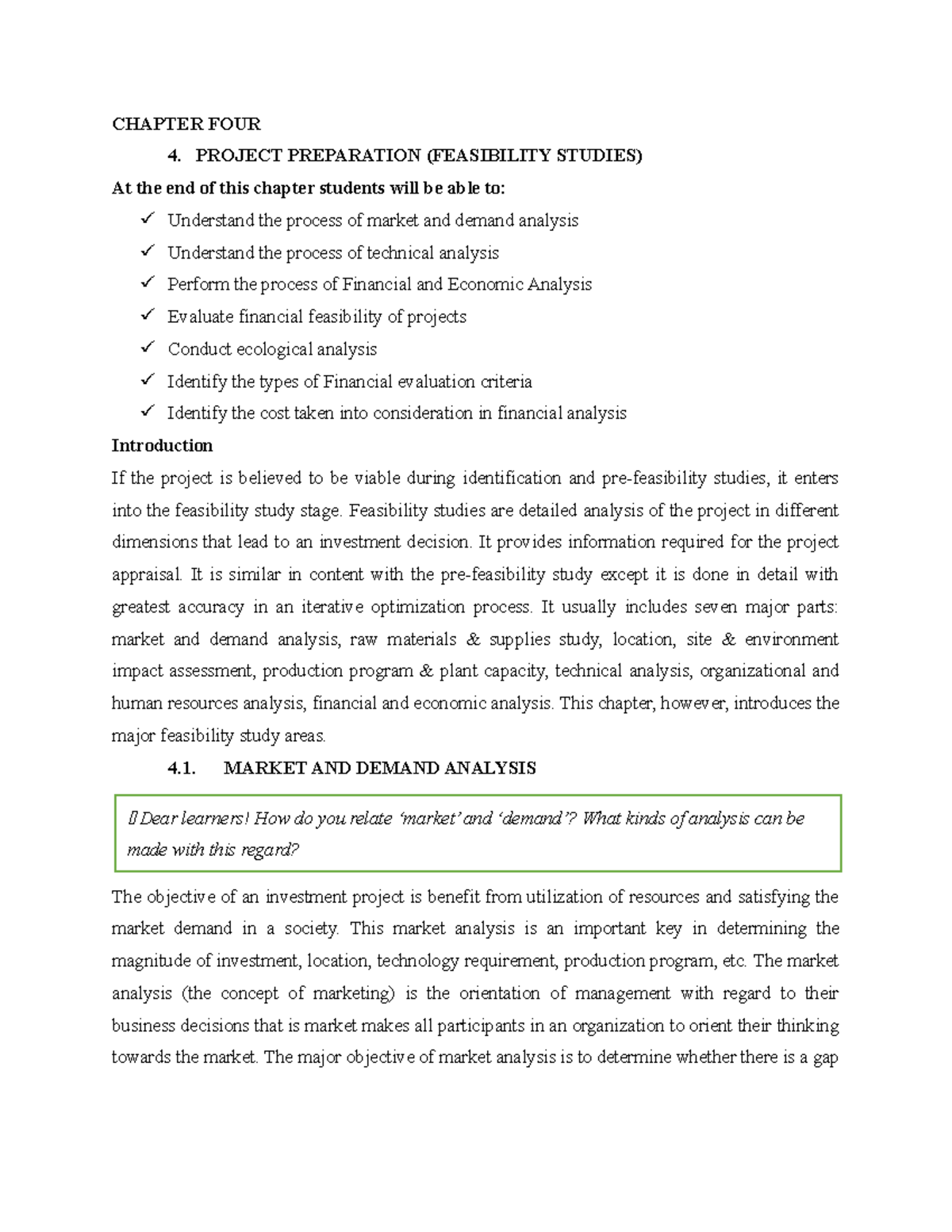 Project Chapter FOUR - CHAPTER FOUR 4. PROJECT PREPARATION (FEASIBILITY STUDIES) At the end of ...
