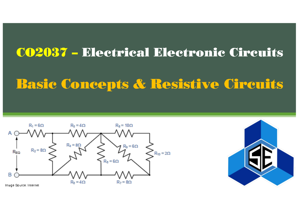 CO2037 - L01 - Basic Concepts and Resistive Circuits - CO2037 – Electrical Electronic Circuits ...