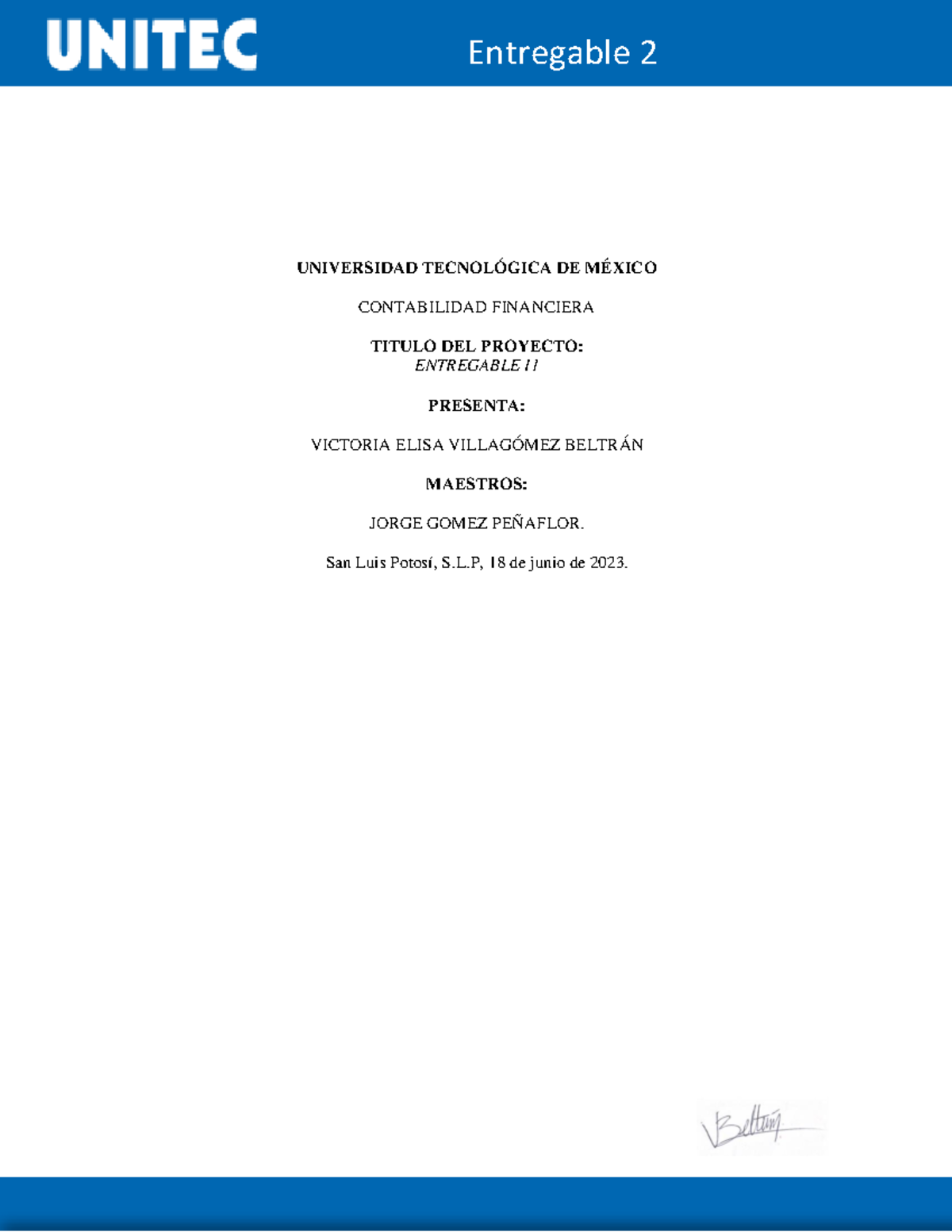 ENTREGABLE2 CONTABILIDAD FINANCIERA - Entregable 2 UNIVERSIDAD TECNOLÓGICA DE MÉXICO ...
