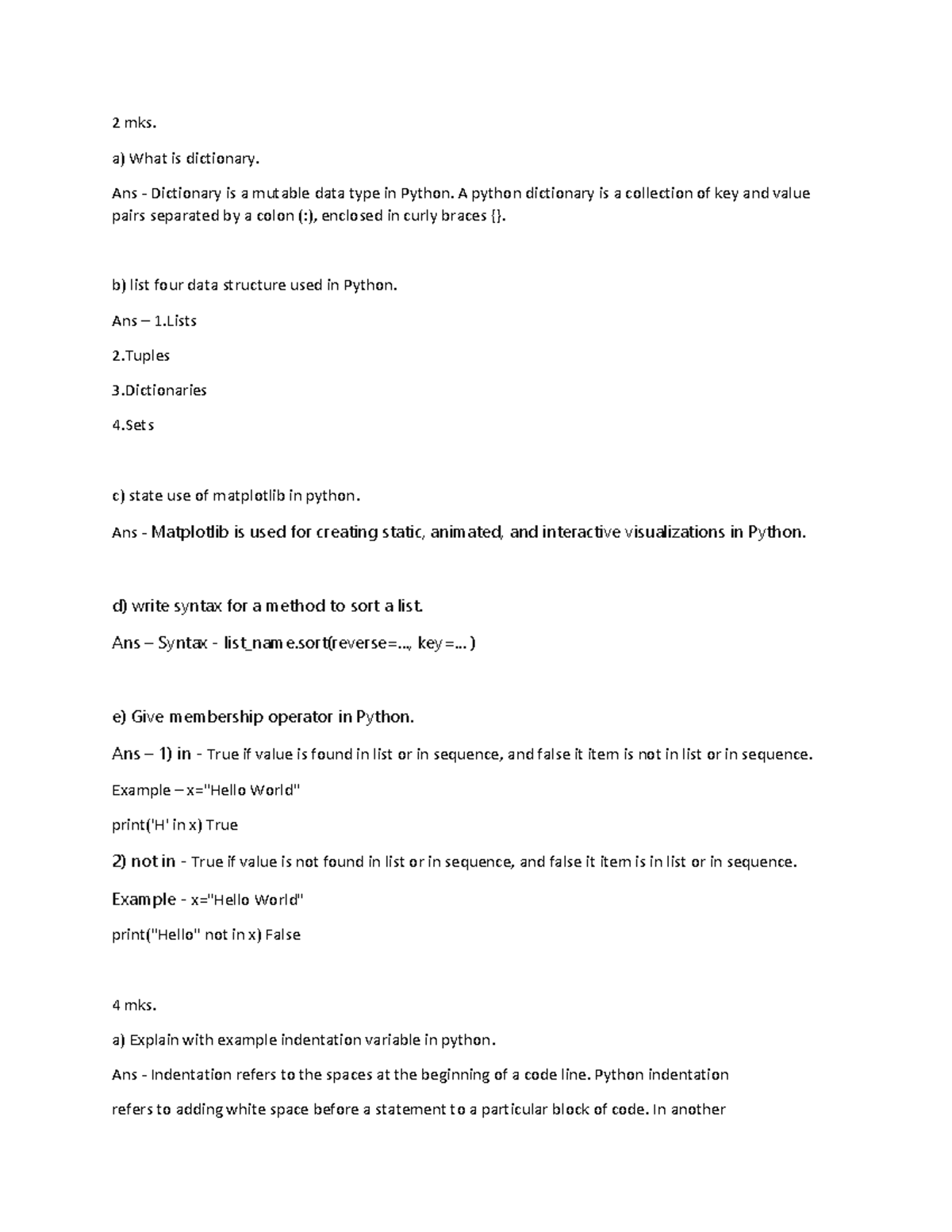 Python - MODEL - 2 mks. a) What is dictionary. Ans - Dictionary is a ...