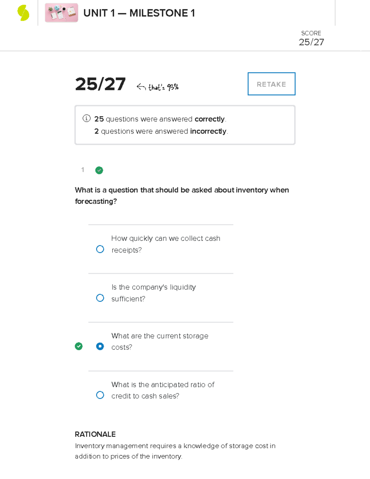 UNIT 1 — Practice Milestone 1 - 1 25/27 that's 93% RETAKE 25 questions ...