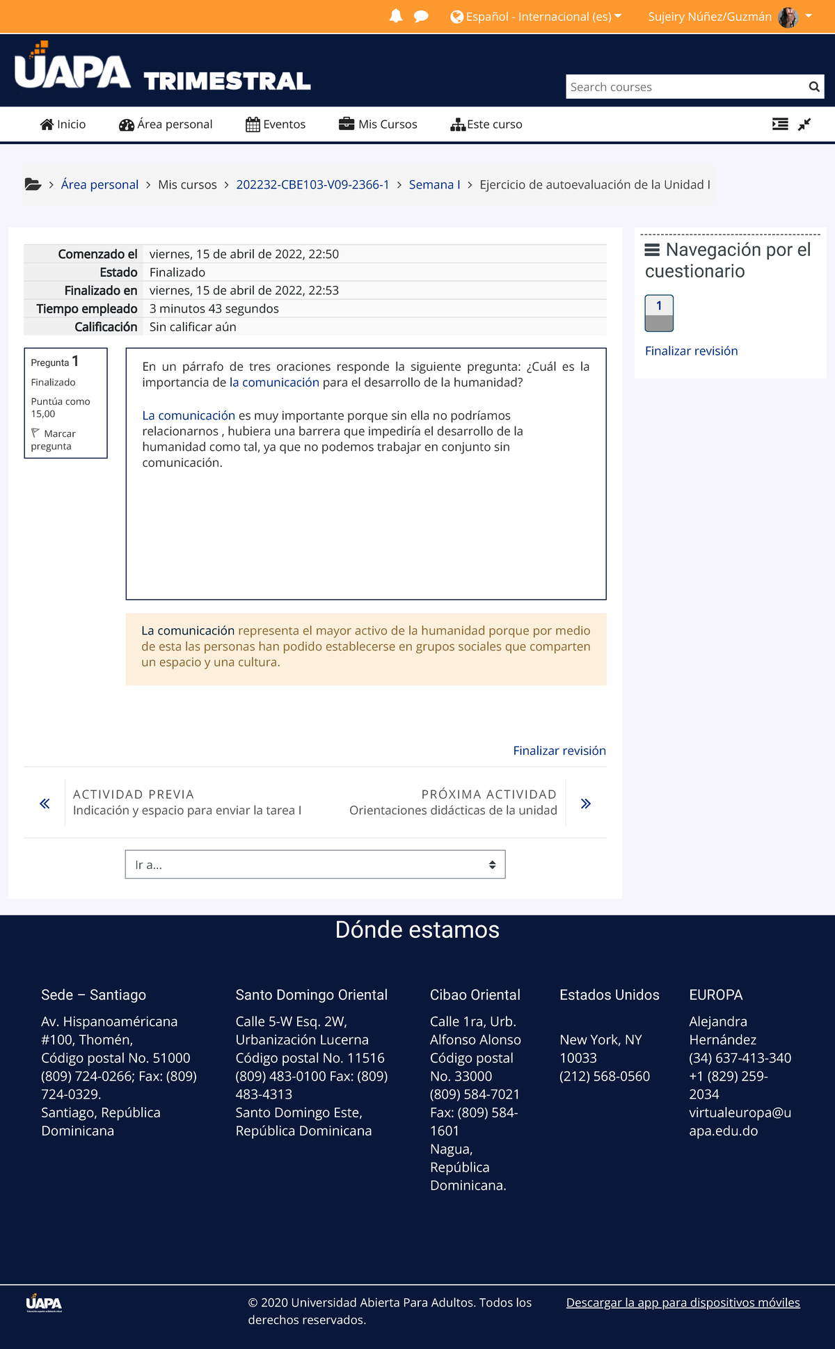 Ejercicio de autoevaluación de la Unidad I Revisión del intento - Área ...