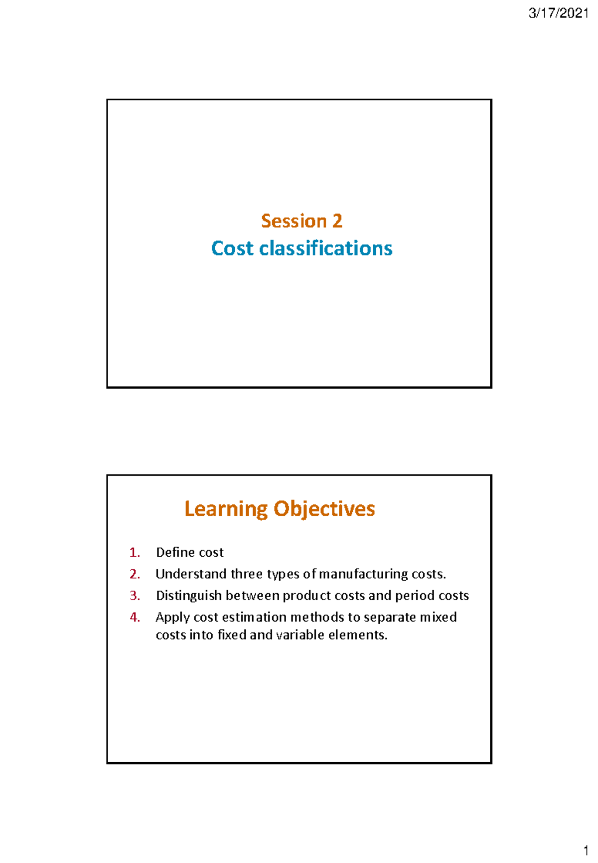 Session 2 Cost Classifications Session 2 Cost Classifications