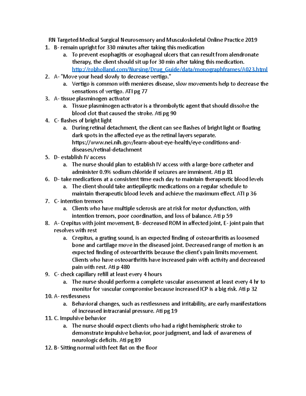 Week 7 questions - ati - RN Targeted Medical Surgical Neurosensory and ...